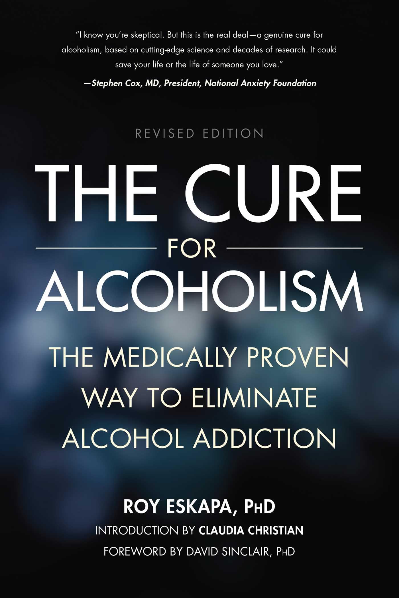 Cure for Alcoholism: The Medically Proven Way to Eliminate Alcohol ...