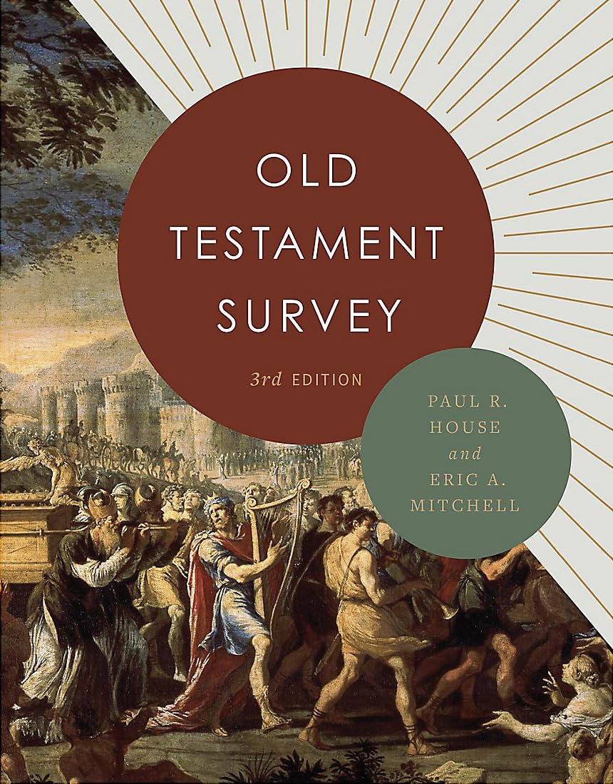 Old Testament Survey (English Edition) eBook : House, Paul R., Mitchell ...