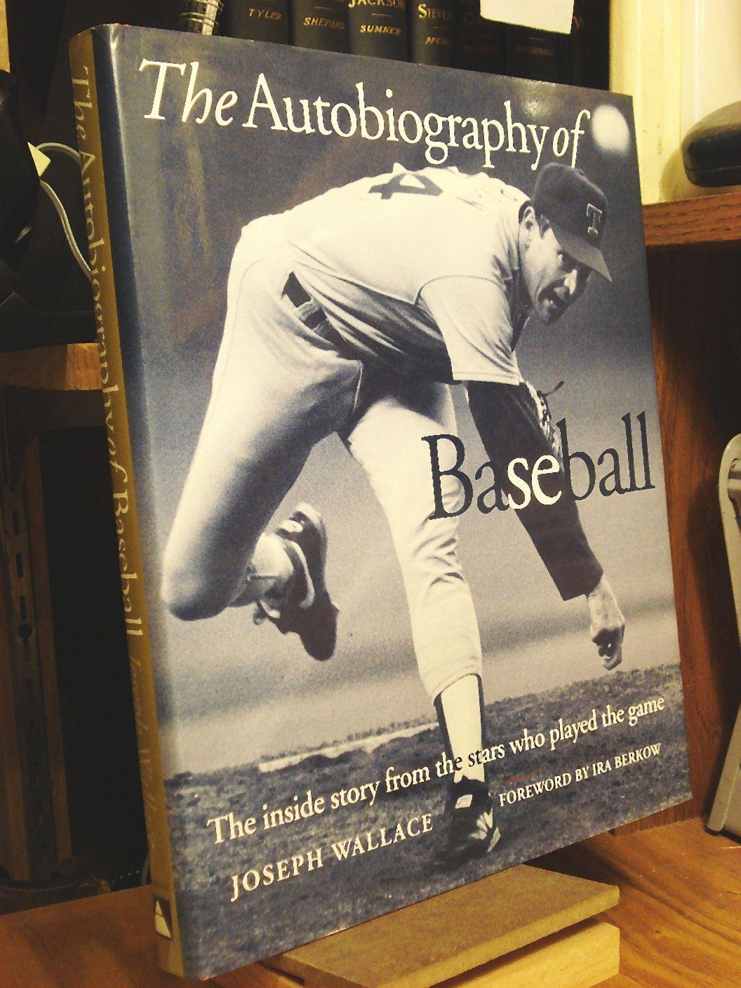 Amazon.com: The Autobiography of Baseball: The Inside Story from the ...