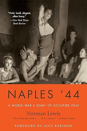 Amazon.com: Naples '44: A World War II Diary of Occupied Italy ...