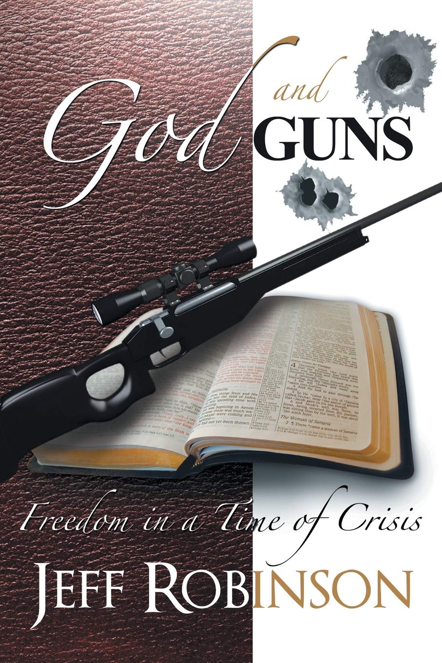 Amazon.com: God and Guns: Freedom in a Time of Crisis: 9781469157153 ...