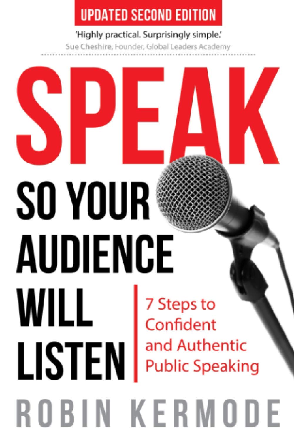 Speak: So Your Audience Will Listen - 7 Steps to Confident and ...