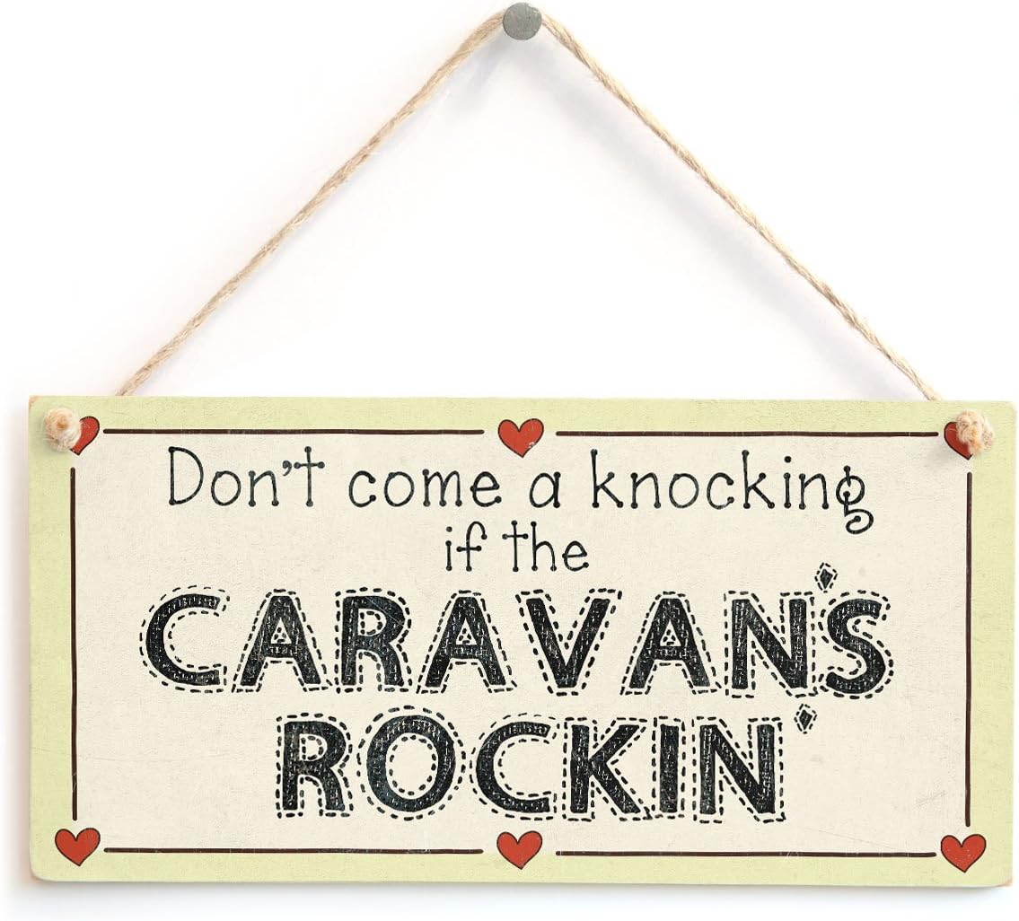 Don't Come a Knocking if The Caravan's Rockin' - Funny Caravan Sign ...