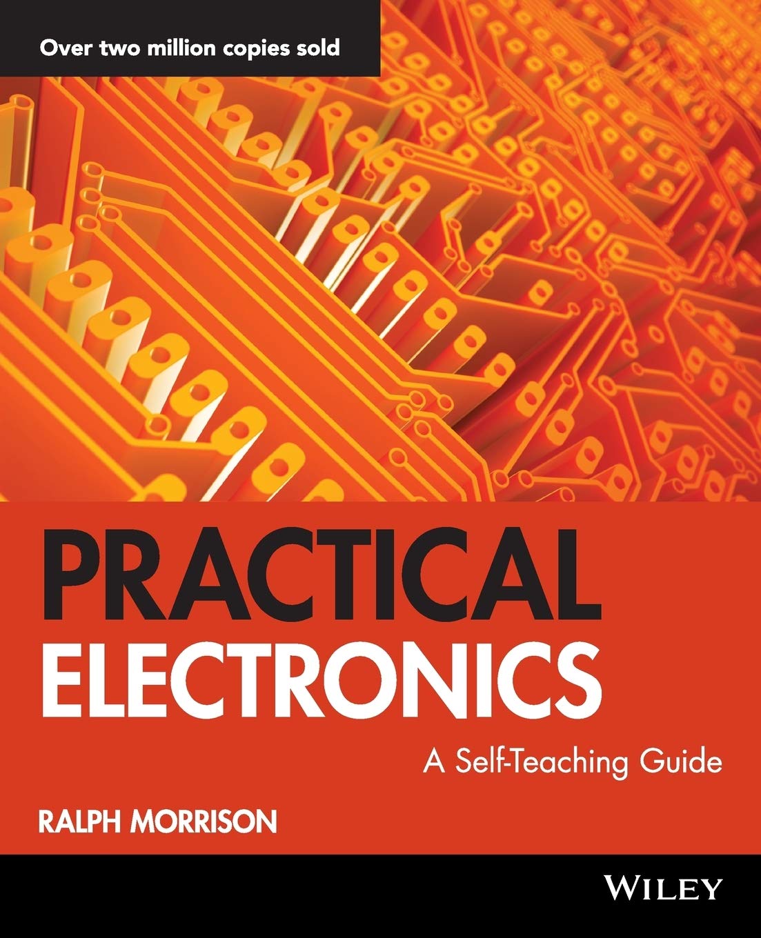 Practical Electronics: A Self-Teaching Guide: 178 (Wiley Self-Teaching ...