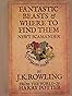 Fantastic Beasts and Where to Find Them : J.K. Rowling: Amazon.in: Books