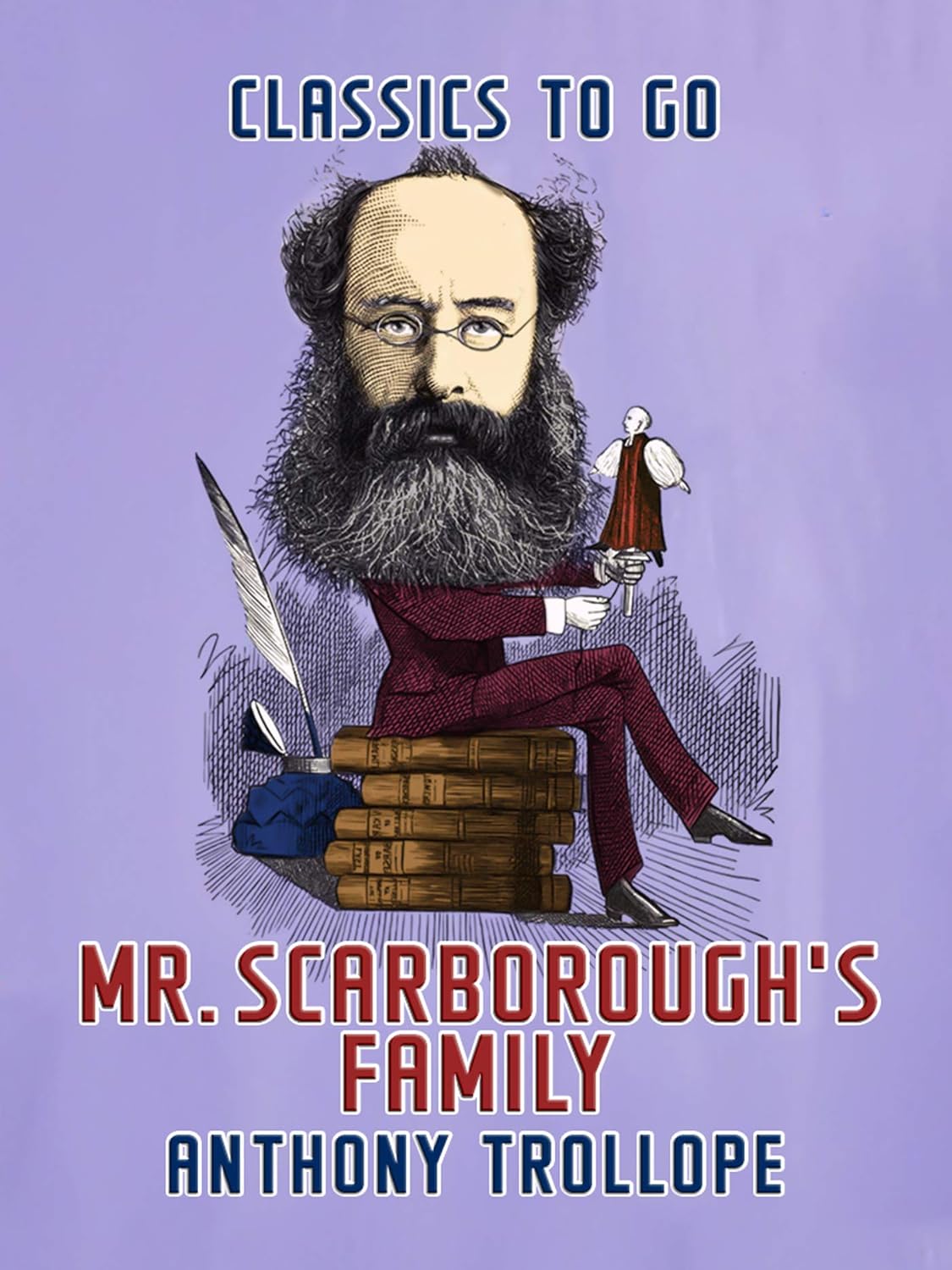 Mr. Scarborough's Family (Classics To Go) - Kindle edition by Trollope ...