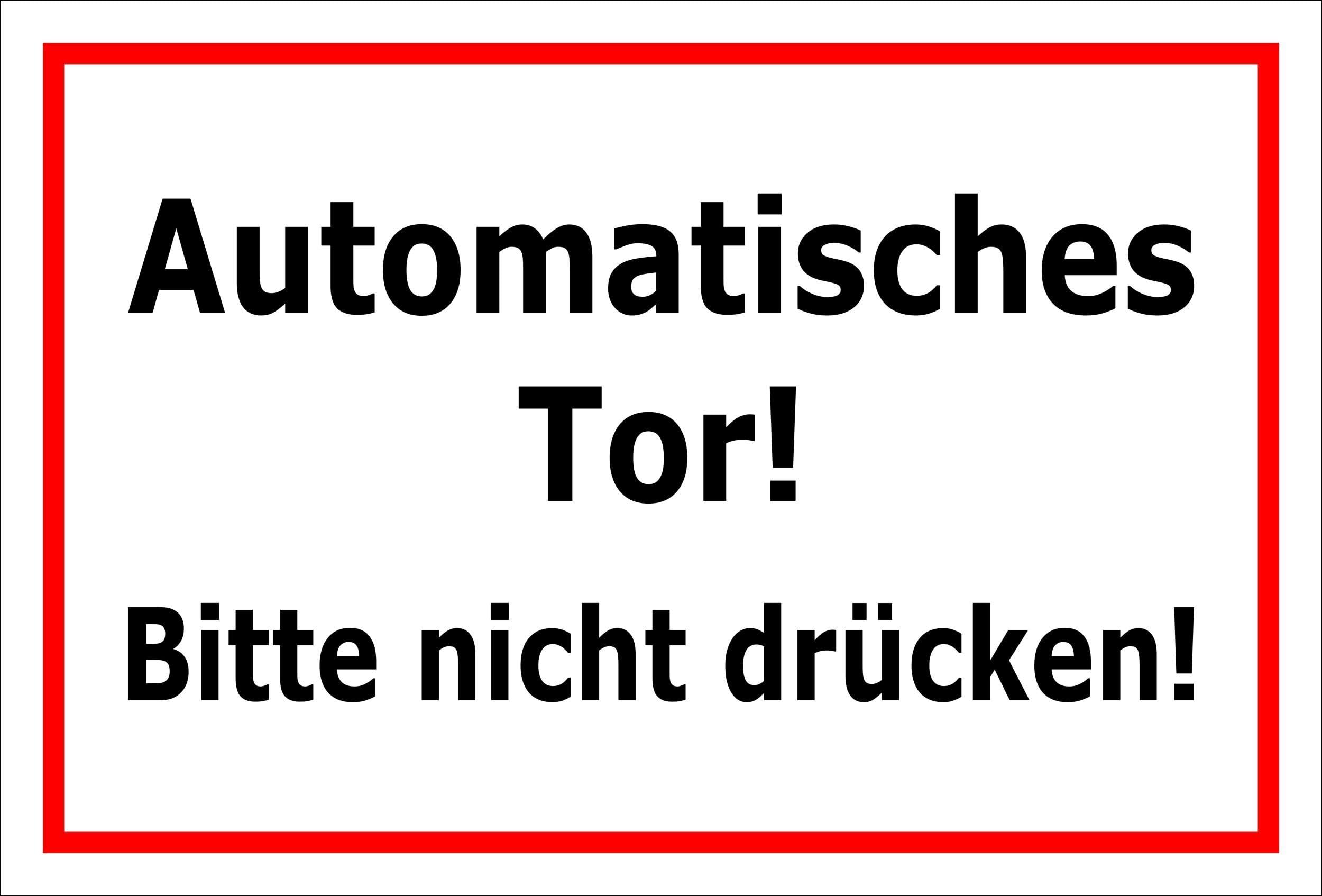 Melis-Folienwerkstatt Schild Automatisches Tor Bitte Nicht drücken ...