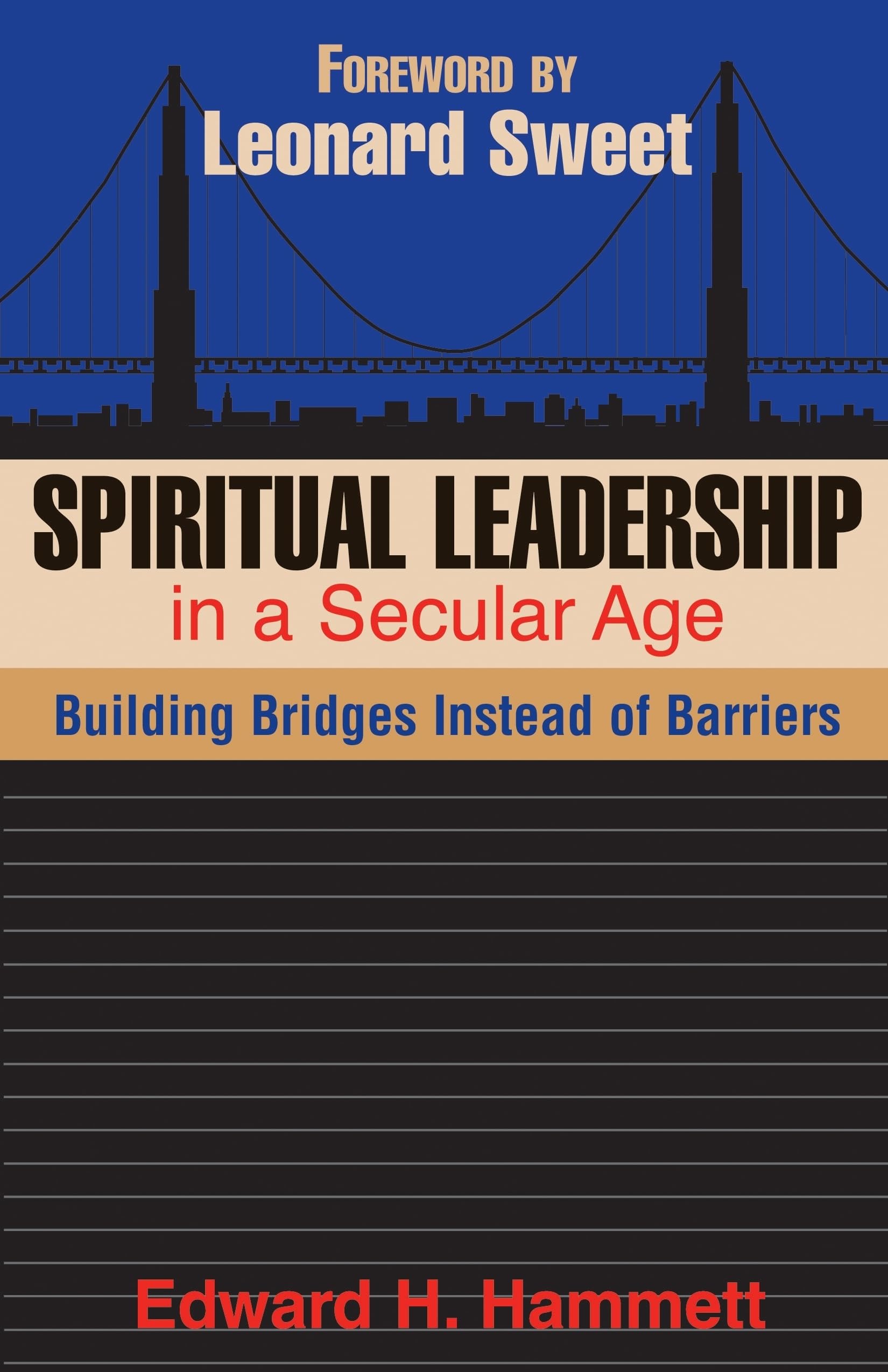 Spiritual Leadership In A Secular Age: Building Bridges Instead Of ...