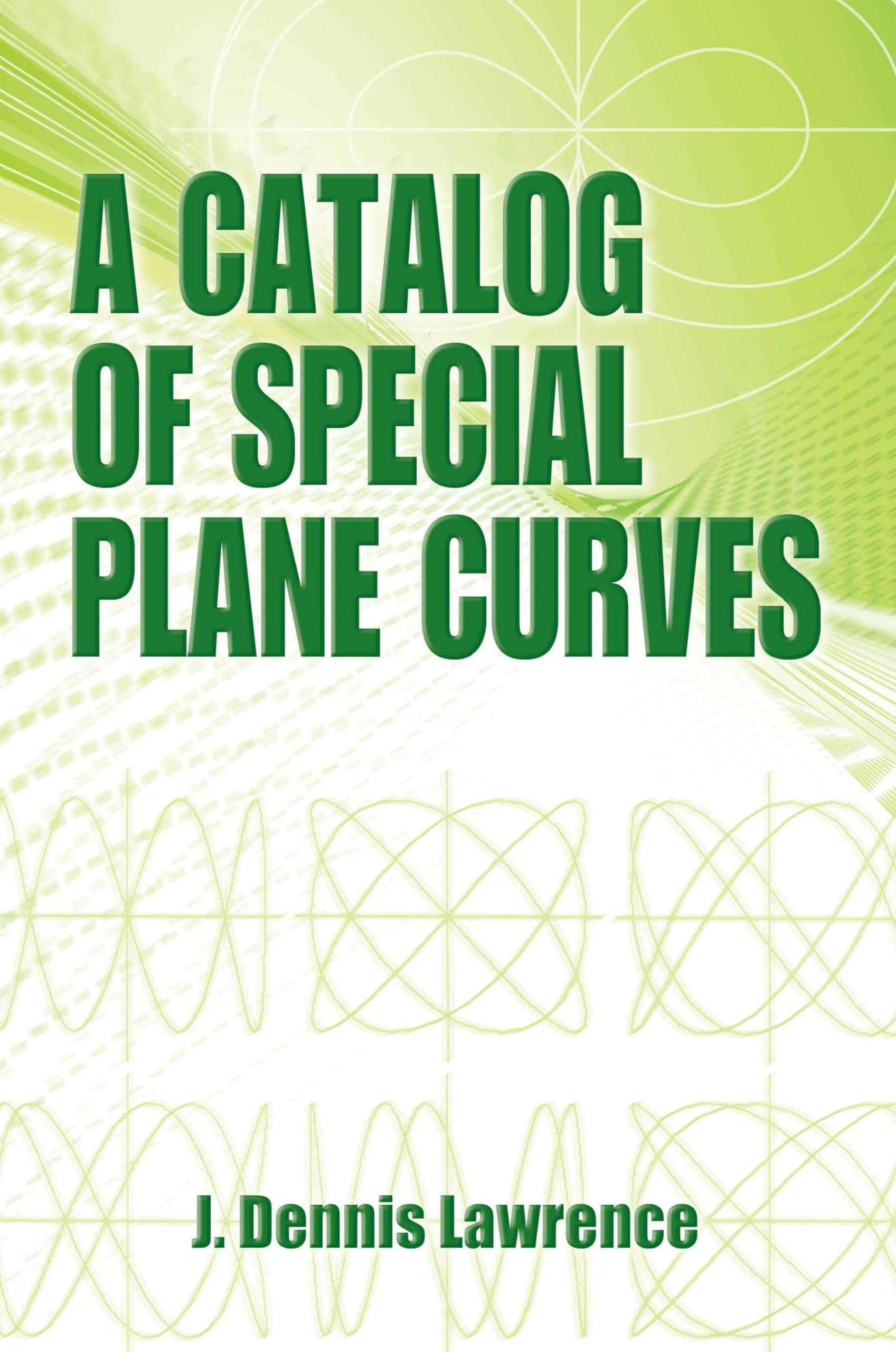 Buy A Catalog of Special Plane Curves (Dover Books on Mathematics) Book ...