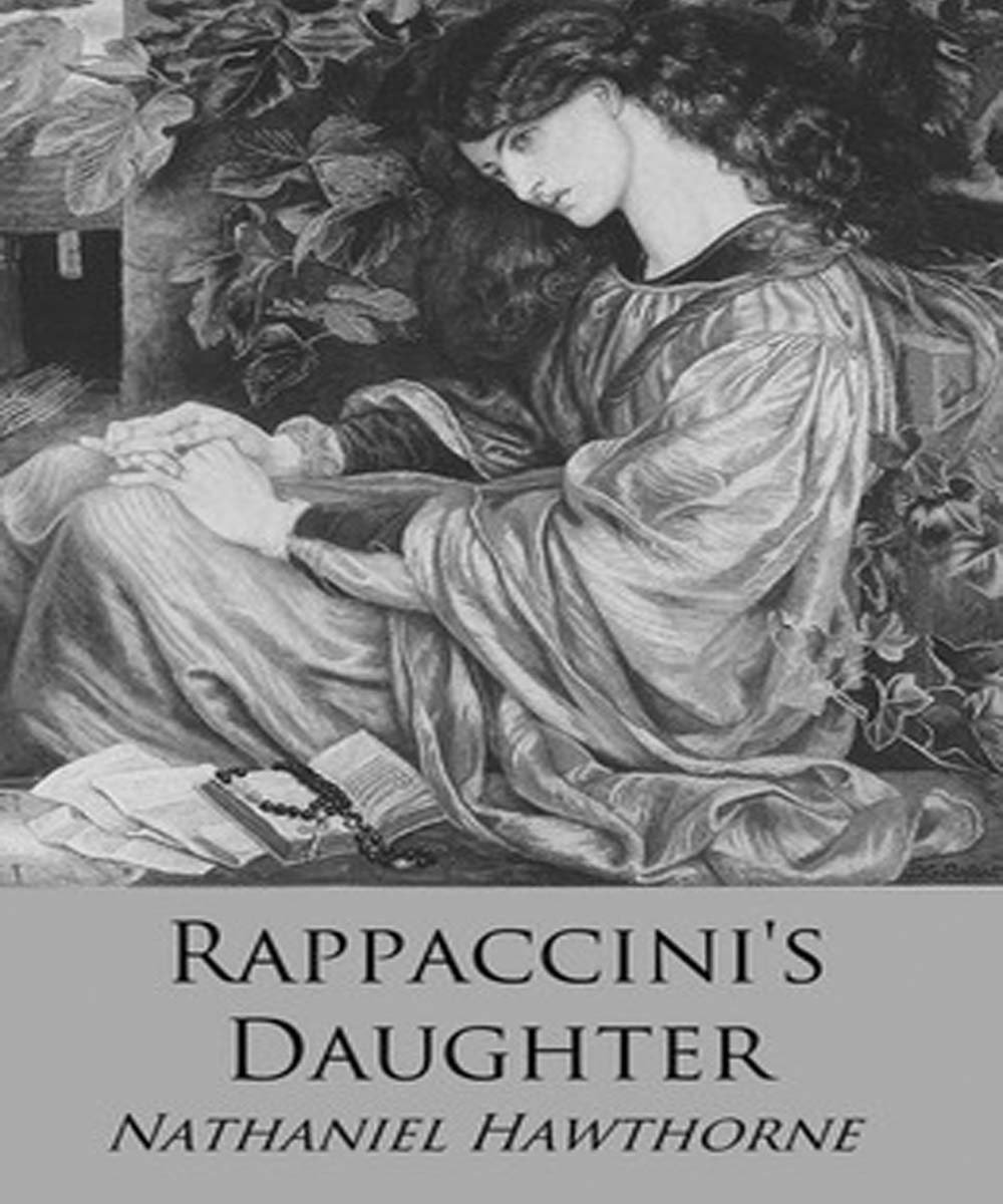 Rappaccini's Daughter - Kindle edition by Nathaniel Hawthorne ...