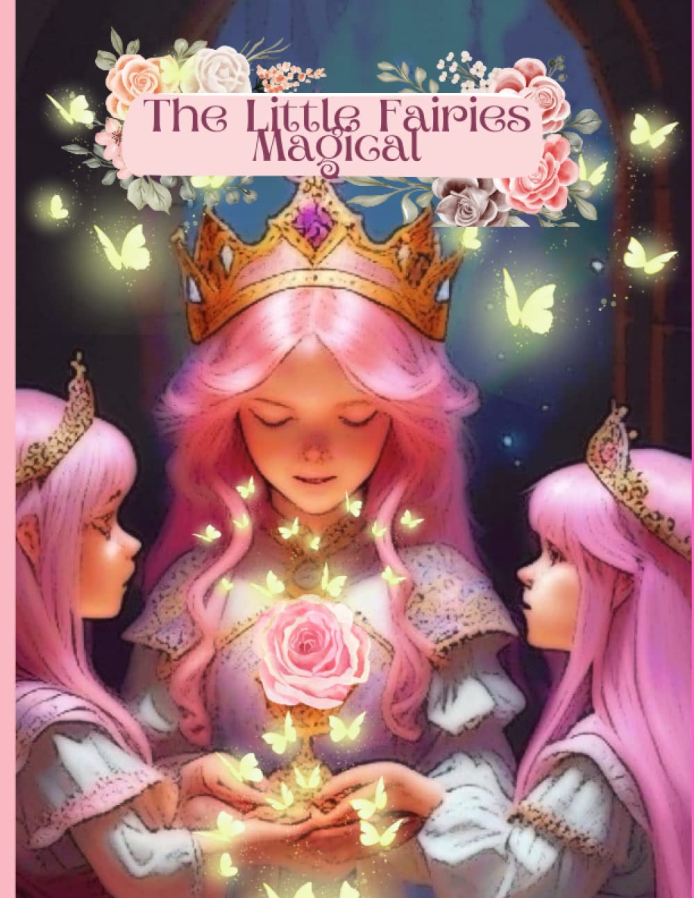 The Little Fairies Magical: This Book for kids is a Story heartwarming ...