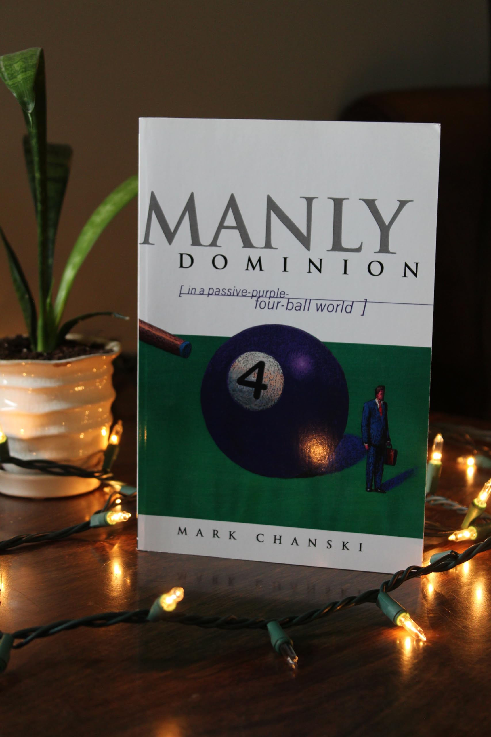 Manly Dominion: Chanski, Mark: 0978187973755: Amazon.com: Books