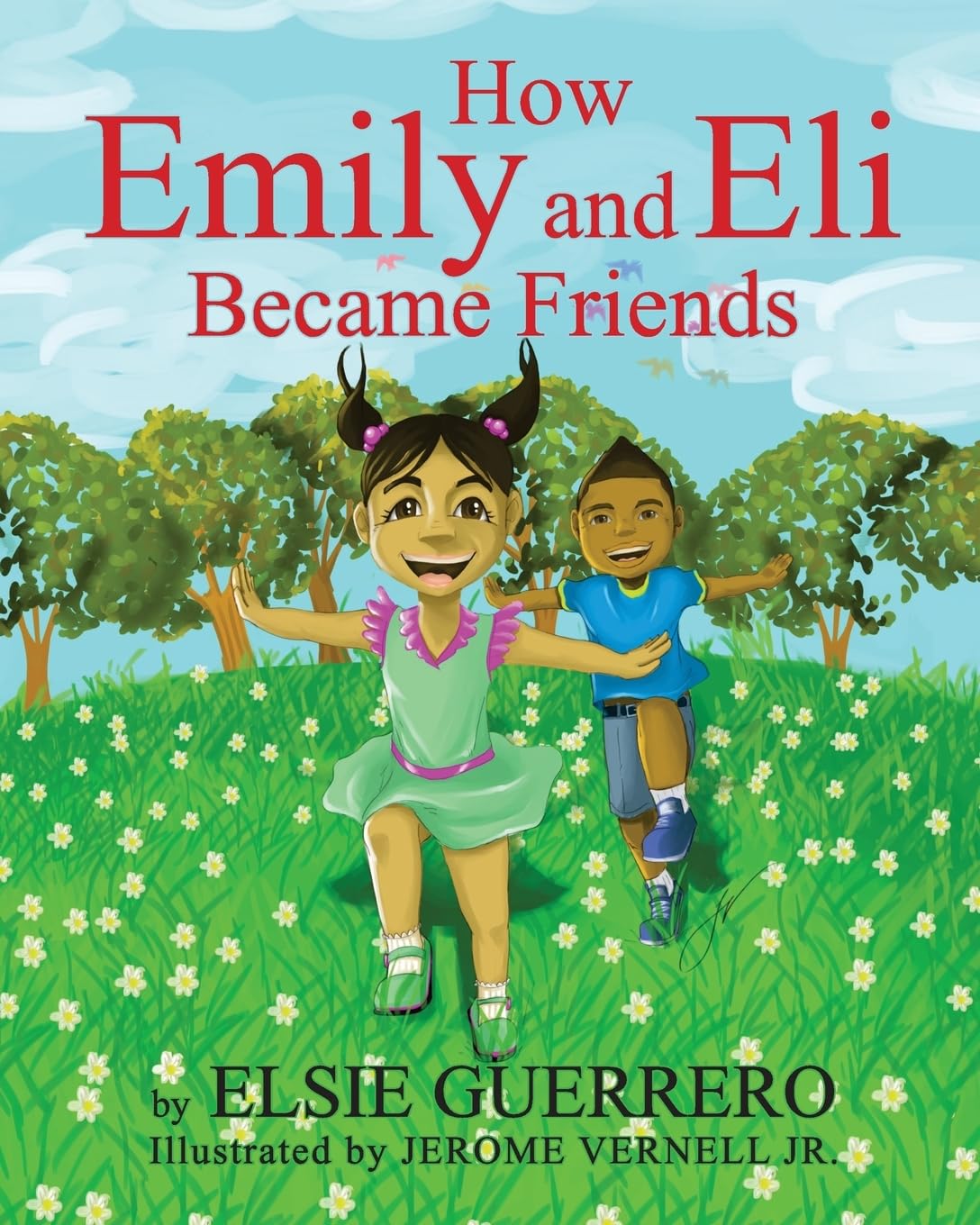 Amazon.com: How Emily and Eli Became Friends: 9781537611440: Guerrero ...