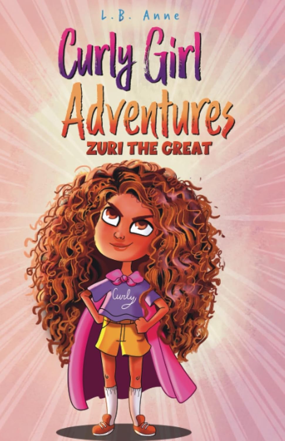 Zuri the Great: 2 (Curly Girl Adventures) : Anne, L. B.: Amazon.co.uk ...