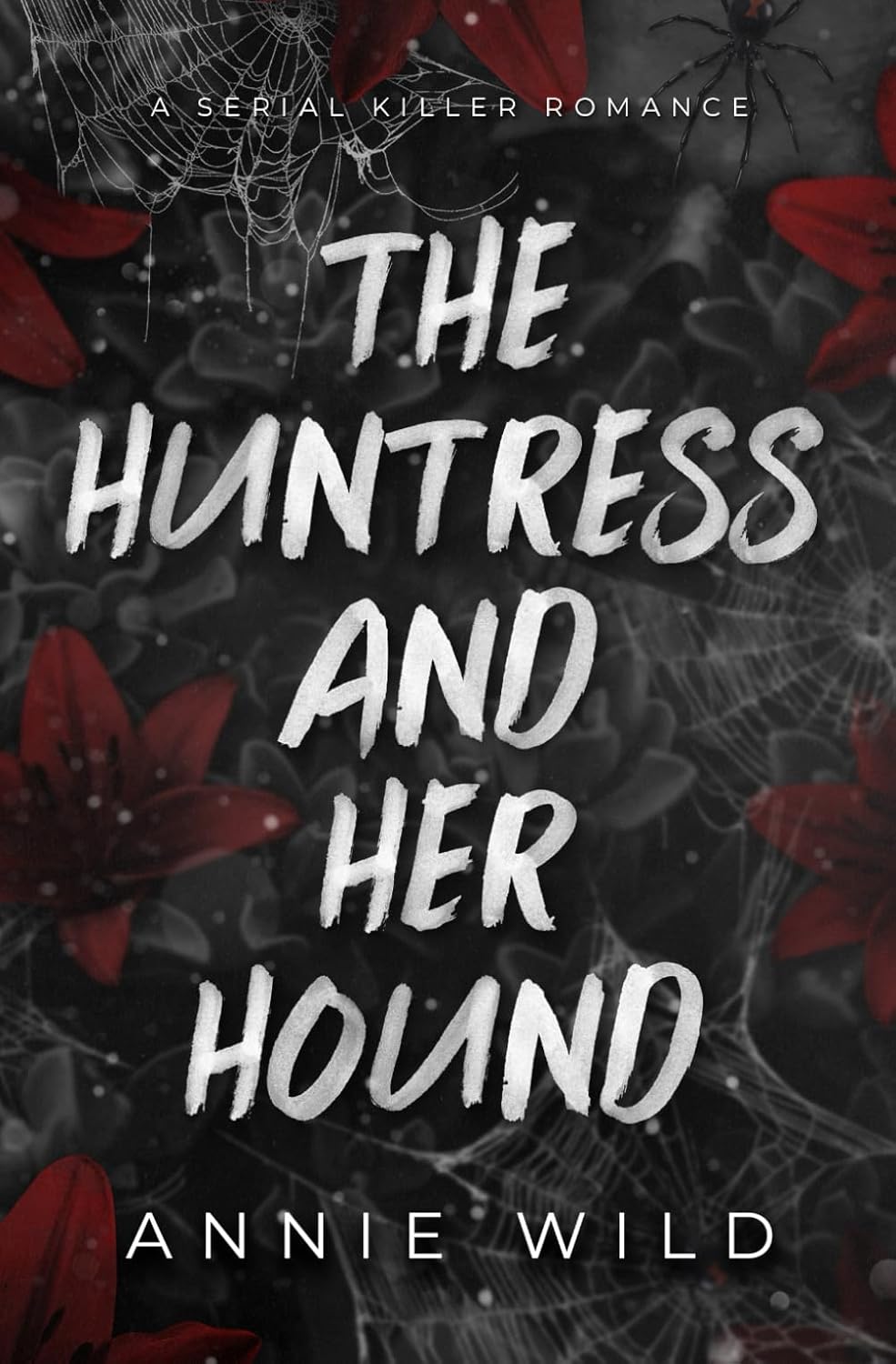 Amazon.com: The Huntress and Her Hound: A Serial Killer Romance ...