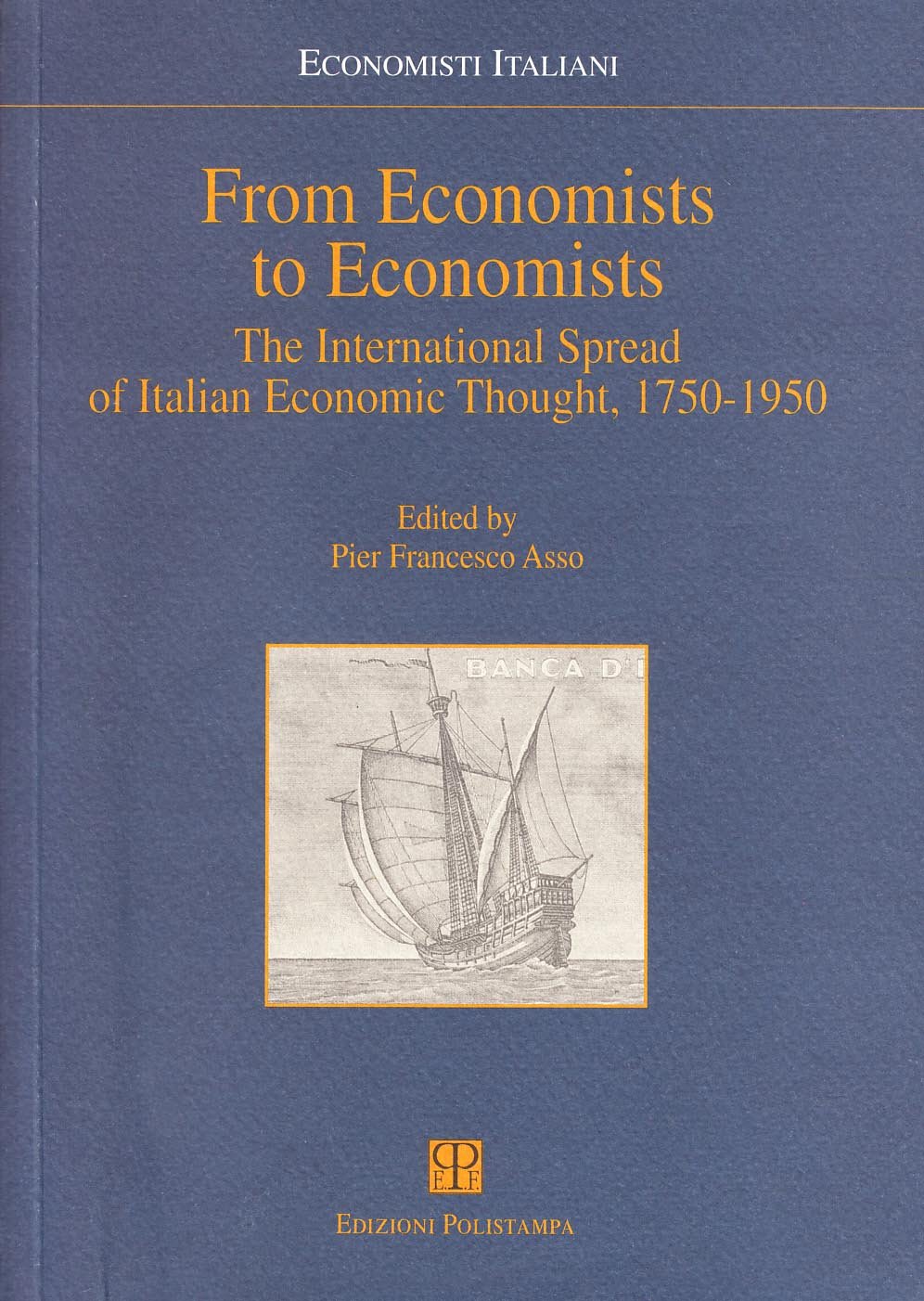 From Economists to Economists: The International Spread of Italian ...