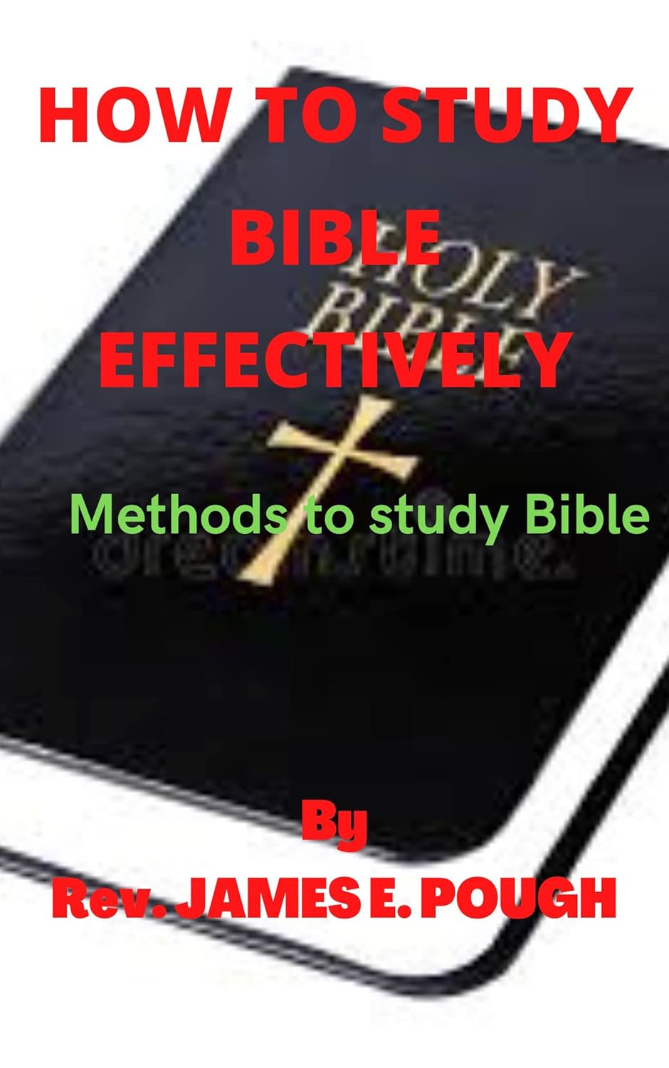 Amazon.com: How to study Bible effectively: Easy methods to study Bible ...