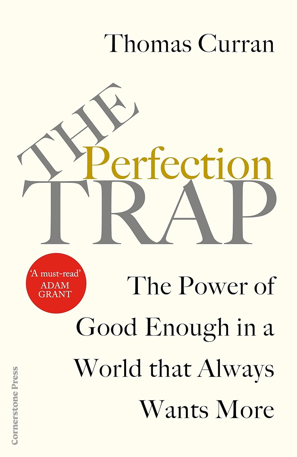 The Perfection Trap: The Power Of Good Enough In A World That Always ...