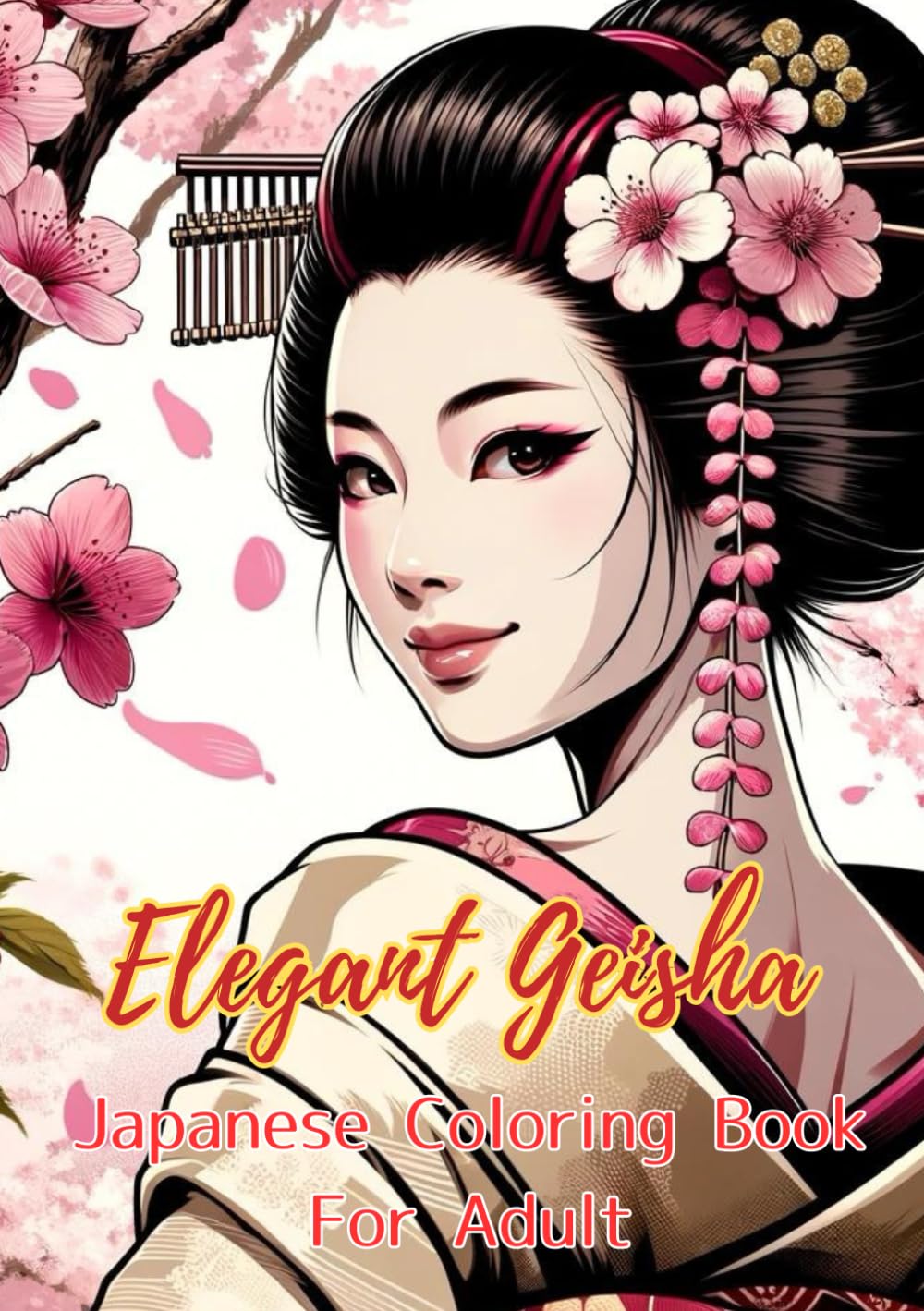 Elegant Geisha Japanese Coloring Book For Adults : Experience the world ...