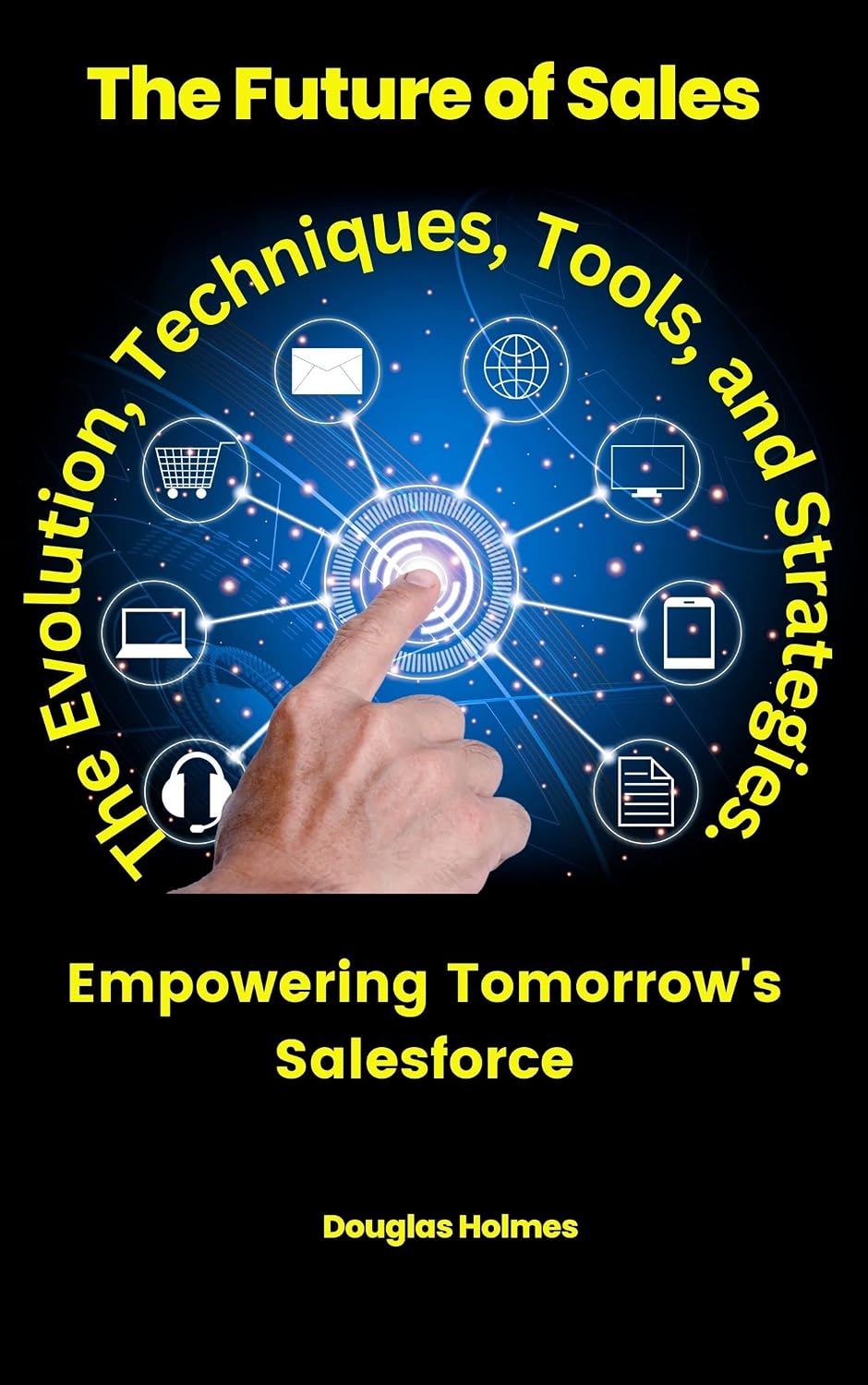 Amazon.com: “The Future of Sales: The Evolution, Techniques, Tools, and ...