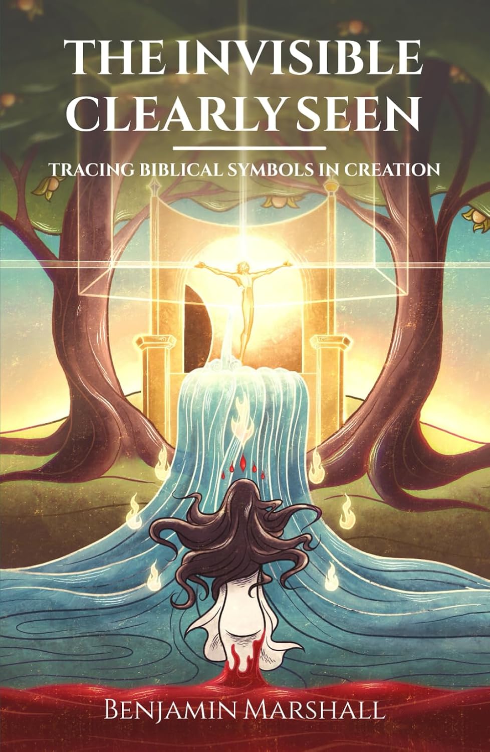 The Invisible Clearly Seen: Tracing Biblical Symbols in Creation ...