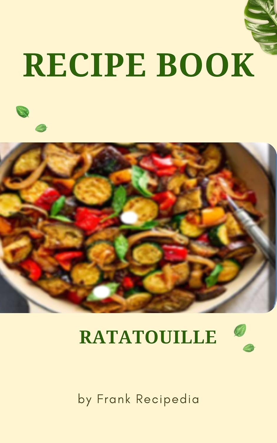 RATATOUILLE eBook : Recipedia, Frank: Amazon.in: Kindle Store