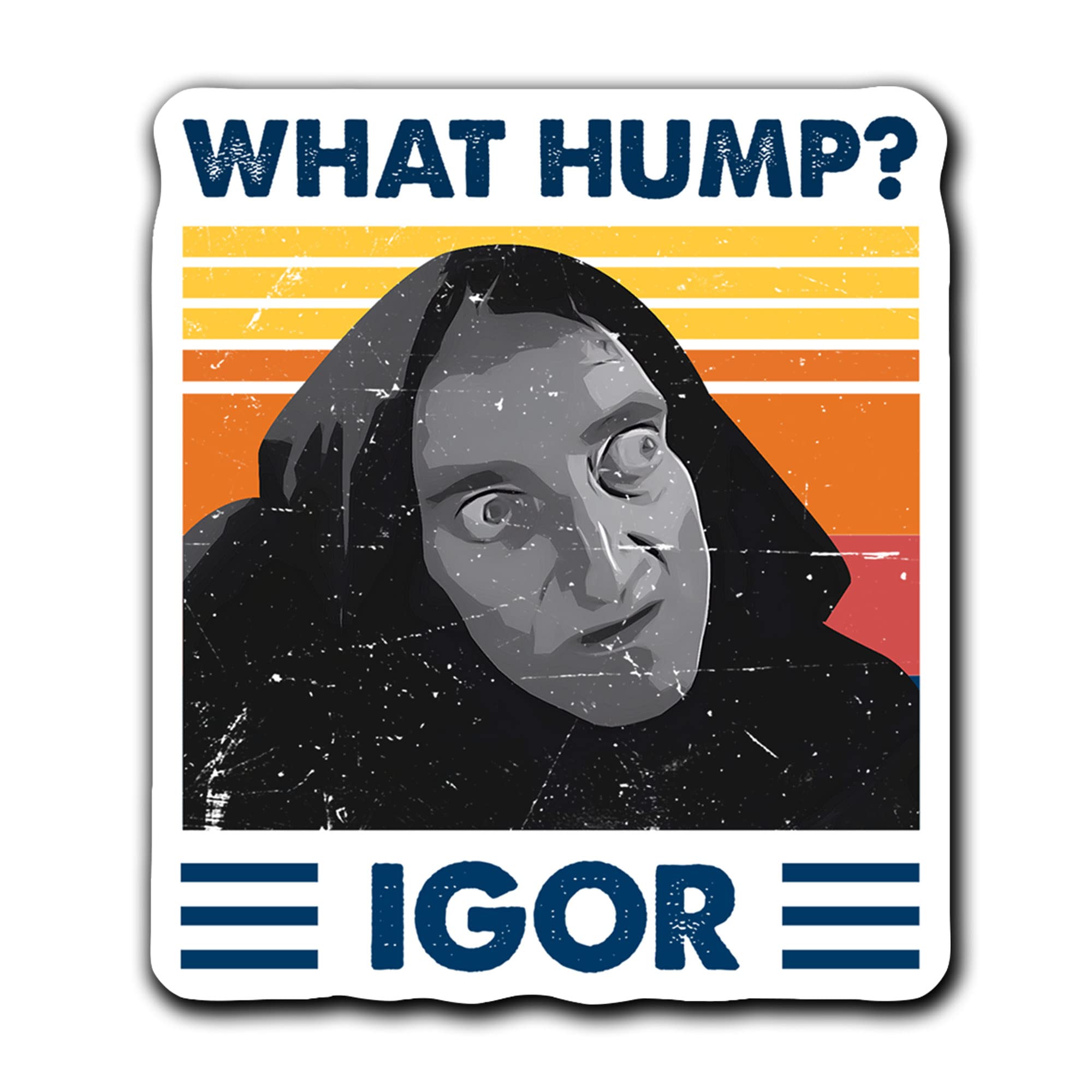 Young Frankenstein Igor Hump