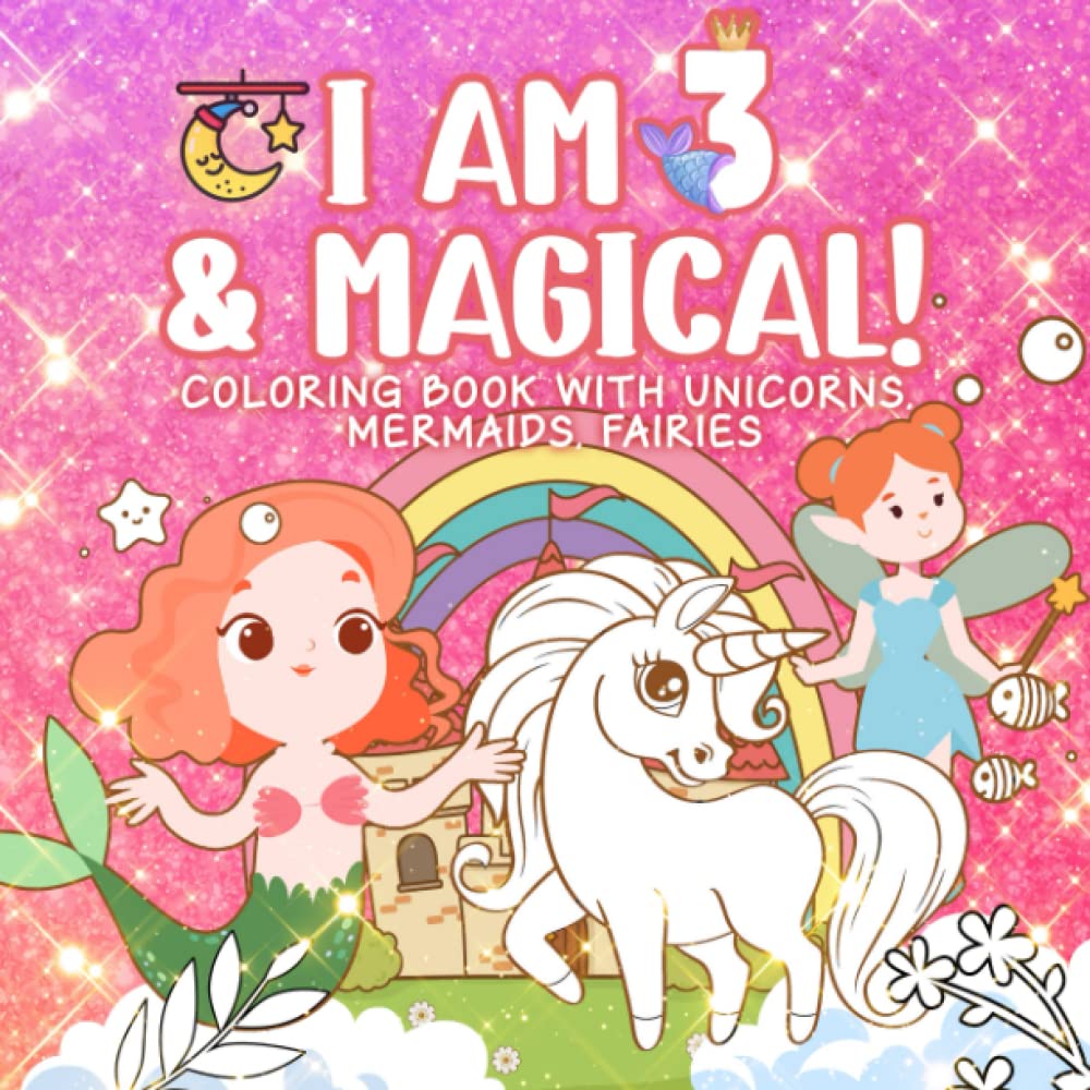 3 Year Old Girl Birthday Gift : I am 3 & Magical | Coloring Book with ...