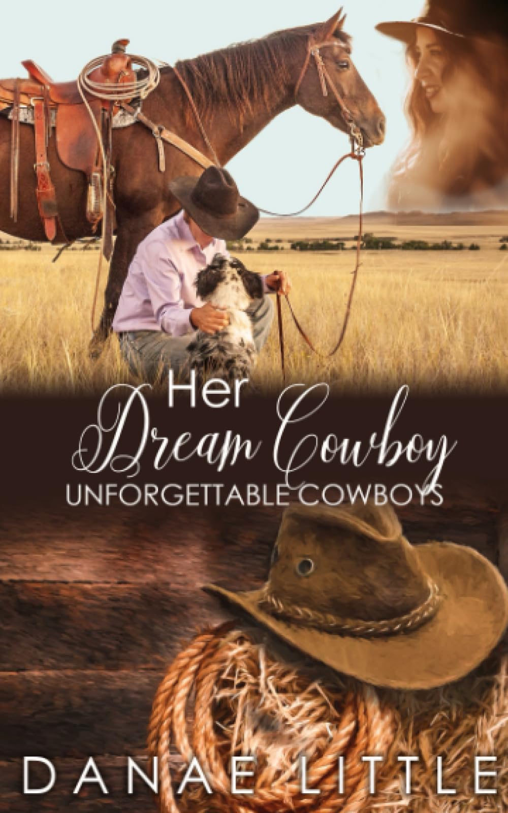 Her Dream Cowboy (Unforgettable Cowboys): Little, Danae: 9781074173340 ...