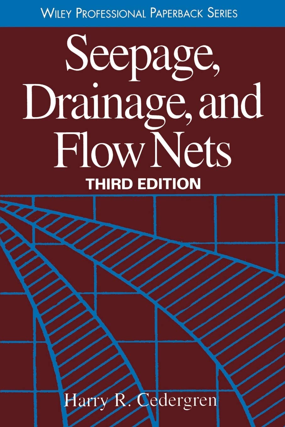 Seepage, Drainage, and Flow Nets: Cedergren, Harry R.: 9780471180531 ...