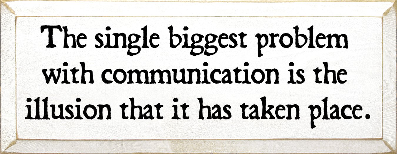 Illusion Of Communication Quotes George Bernard Shaw Quote: The Single