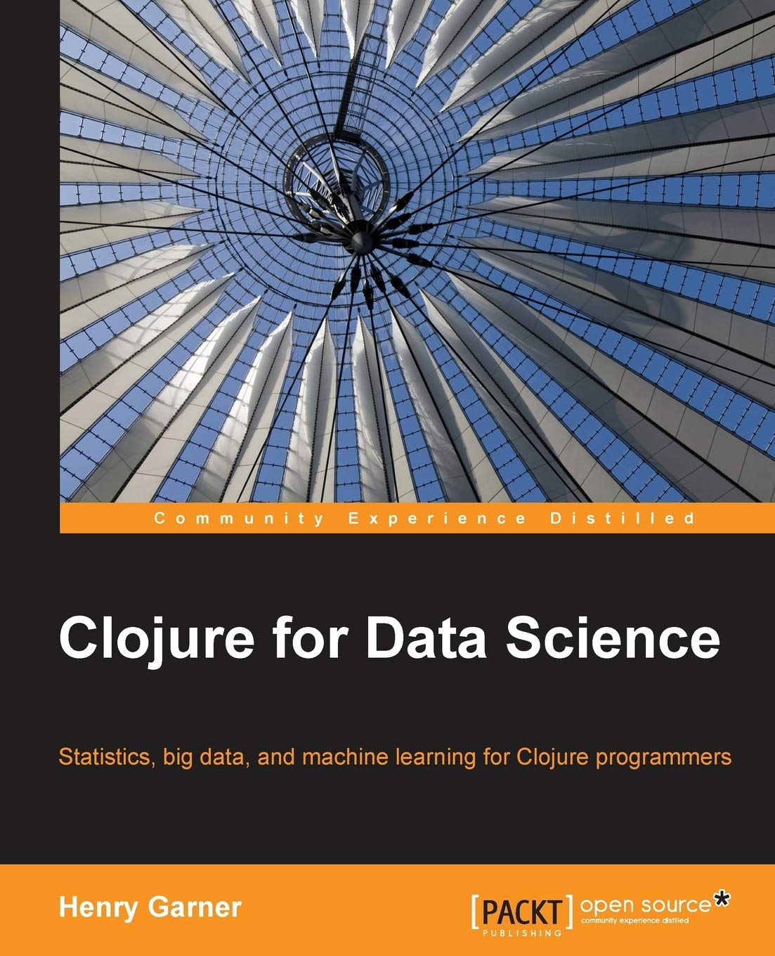Amazon.com: Clojure for Data Science: 9781784397180: Garner, Henry: Books