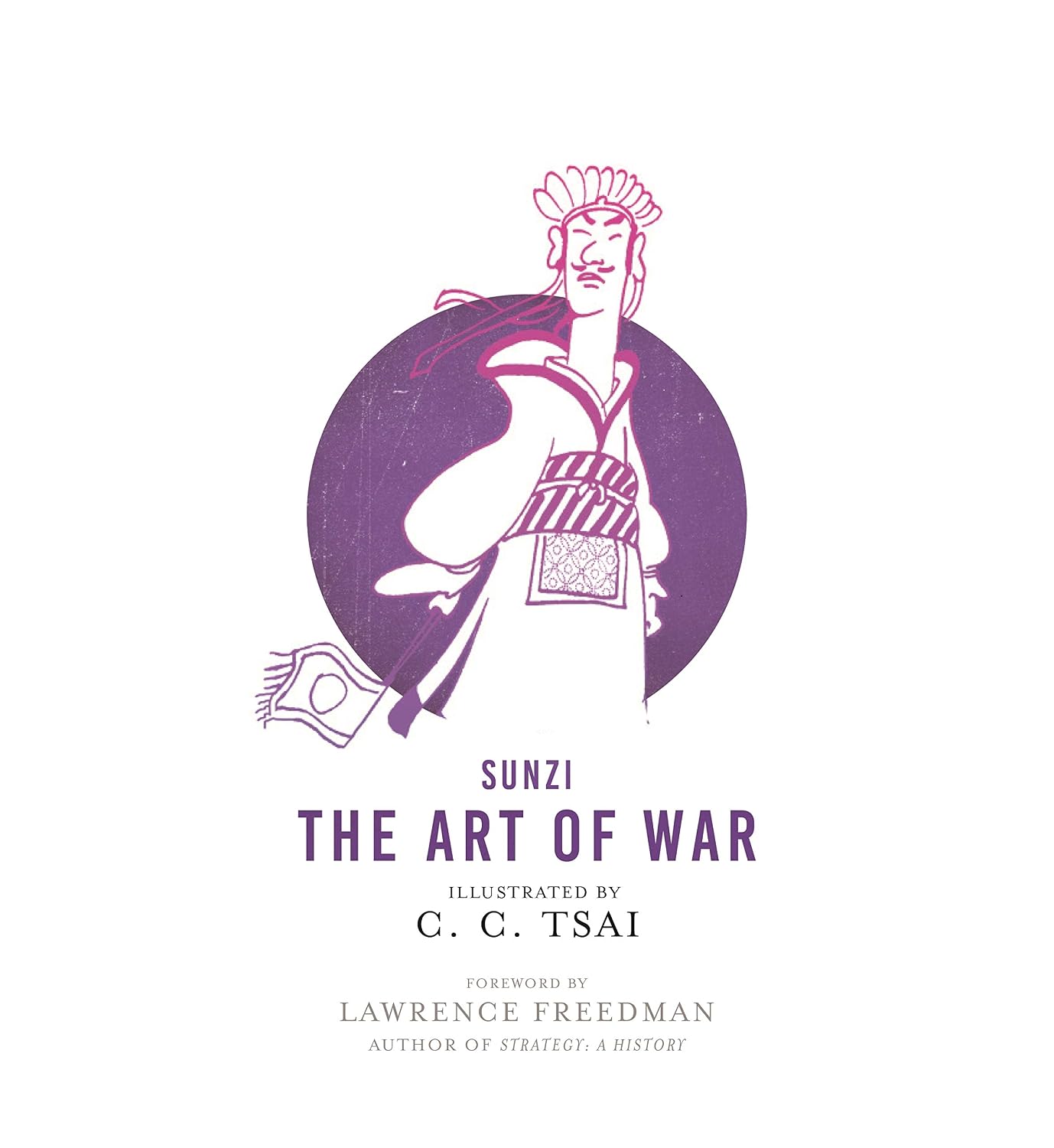 The Art of War: An Illustrated Edition (The Illustrated Library of ...