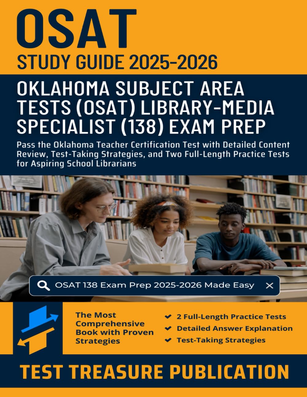 OSAT Library-Media Specialist (138) Study Guide 2025–2026: Pass the ...