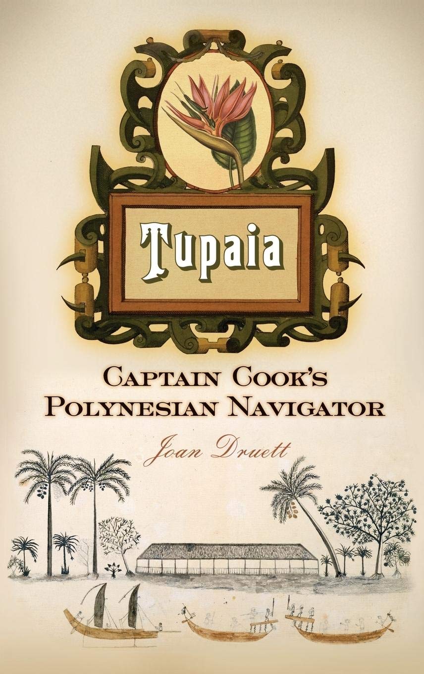 Amazon.com: Tupaia: Captain Cook's Polynesian Navigator: 9780313387487 ...