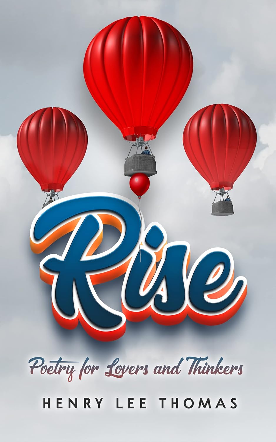 Amazon.com: Rise: Poetry for Lovers and Thinkers eBook : Thomas, Henry ...