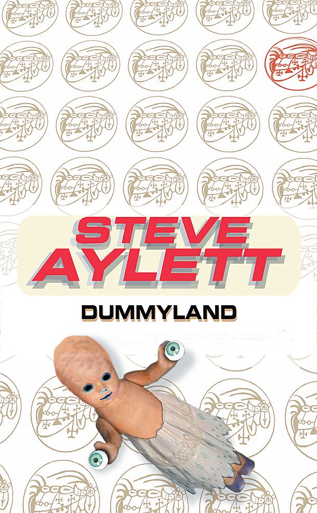 Dummyland: Steve Aylett: 9780575070875: Amazon.com: Books