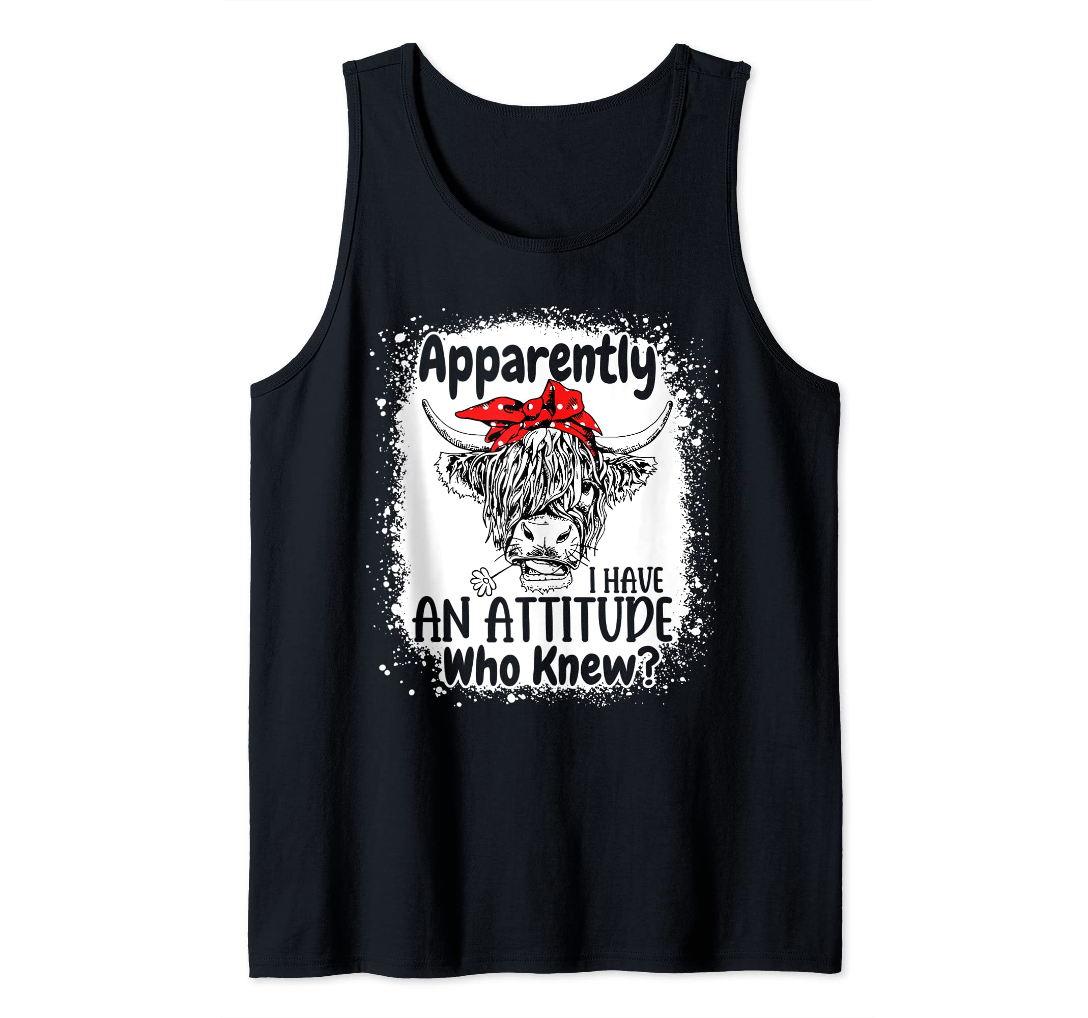 Amazon.com: Apparently I Have An Attitude Who Knew Bleached Highland ...