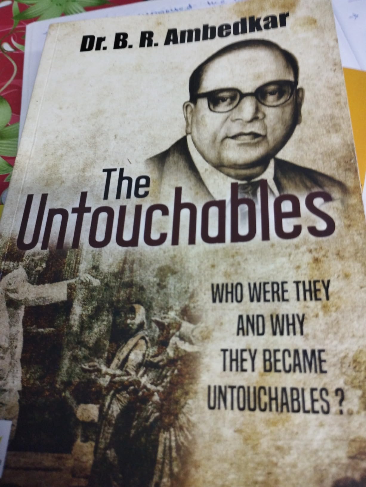 The Untouchables : Who Were They and Why They Became Untouchables : Dr ...