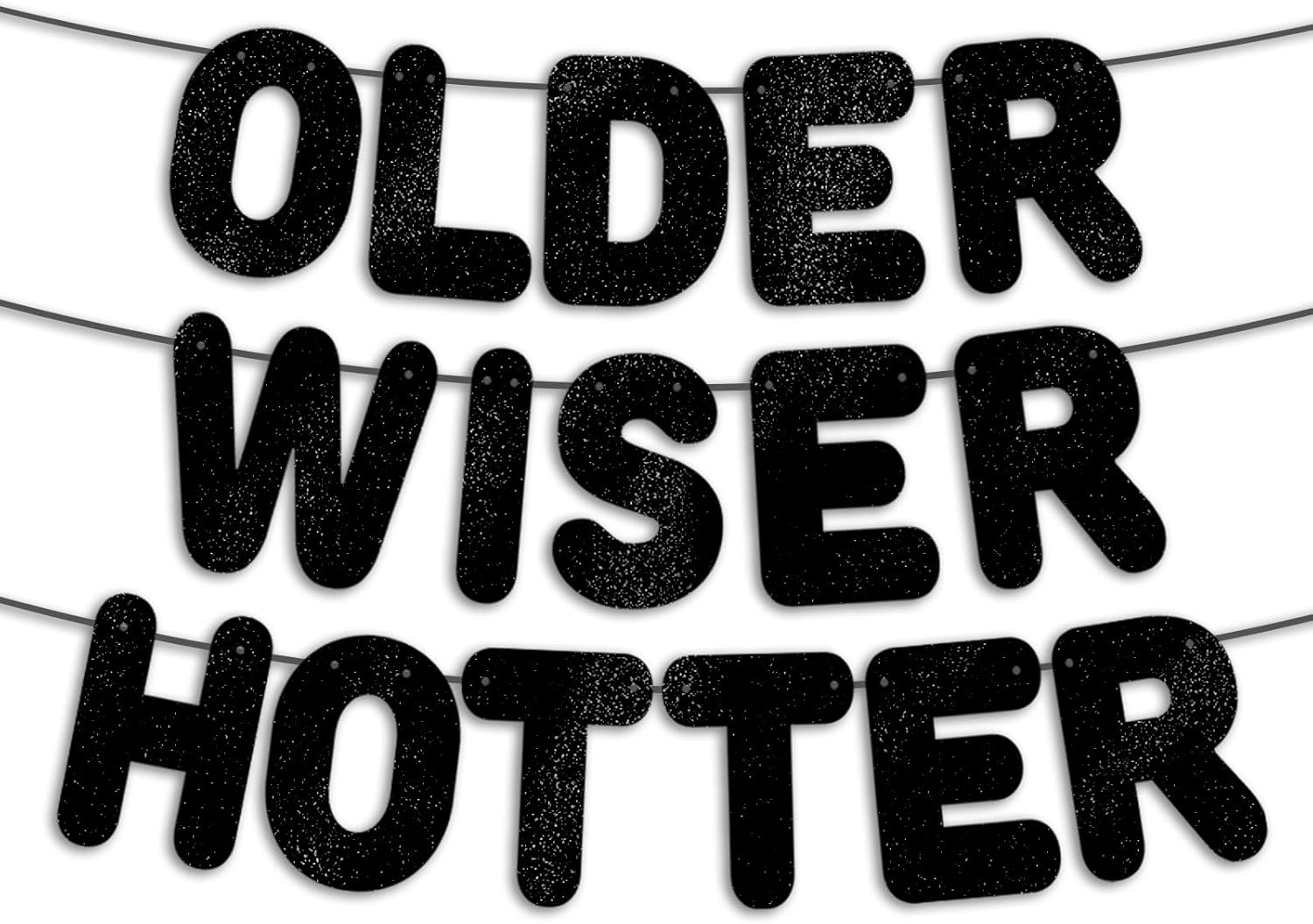 Amazon.com: Pre Strung OLDER WISER HOTTER Banner- Black Glitter ...