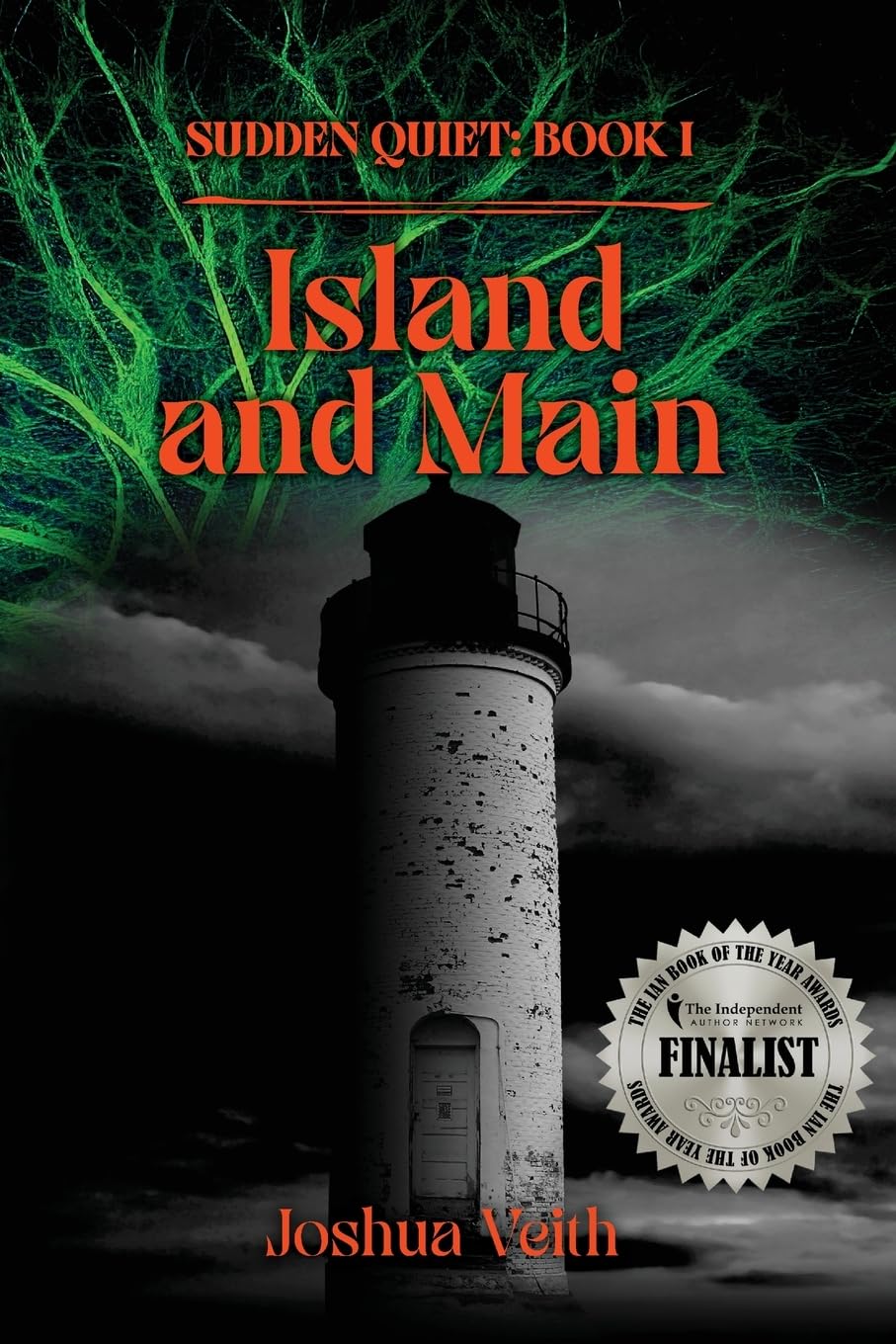 Island and Main: The Sudden Quiet: Book I: Veith, Joshua: 9781961302624 ...