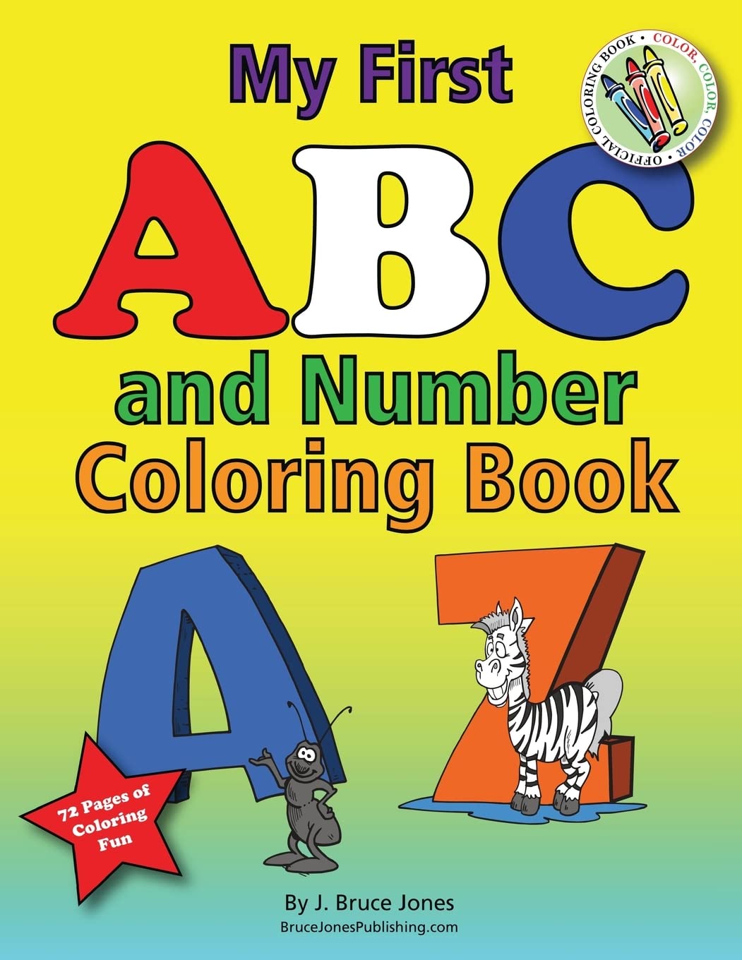 Amazon.com: My First ABC and Number Coloring Book: 9781468054569: Jones ...