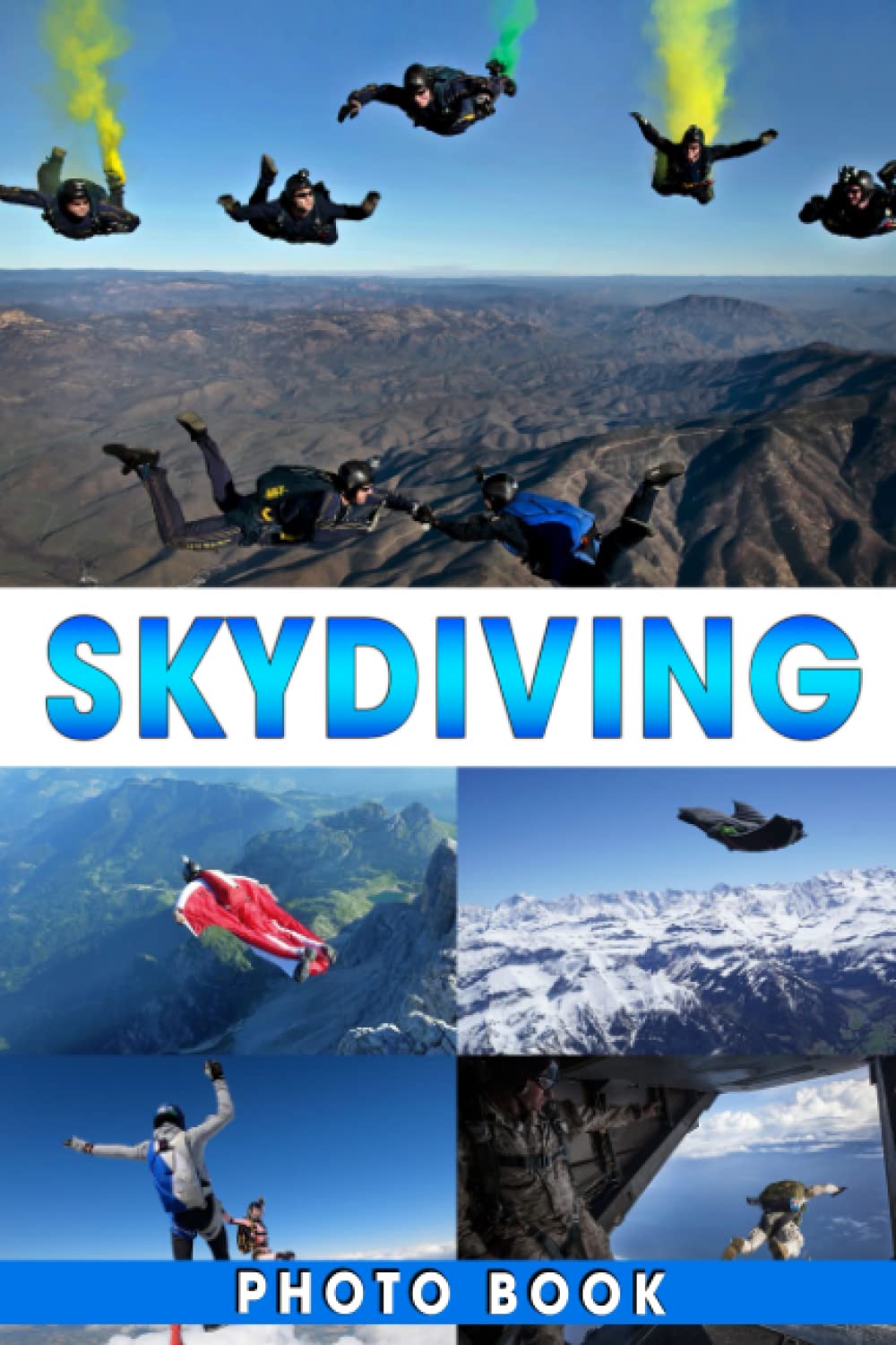 Skydiving Photo Book: Amazing Gift For Friends With Beautiful Photos Of ...