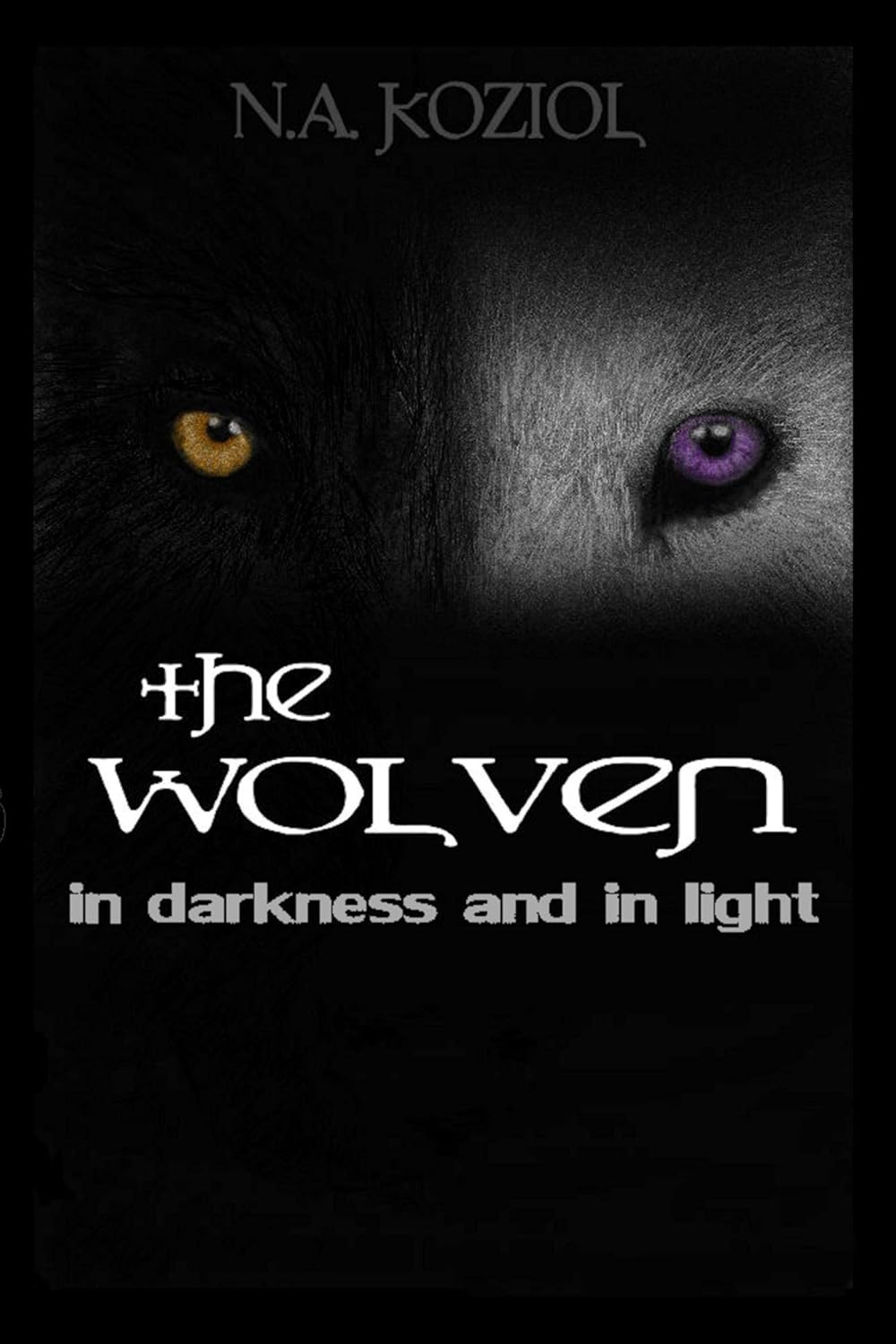 Amazon.com: The Wolven: In Darkness and In Light eBook : Koziol, N.A ...