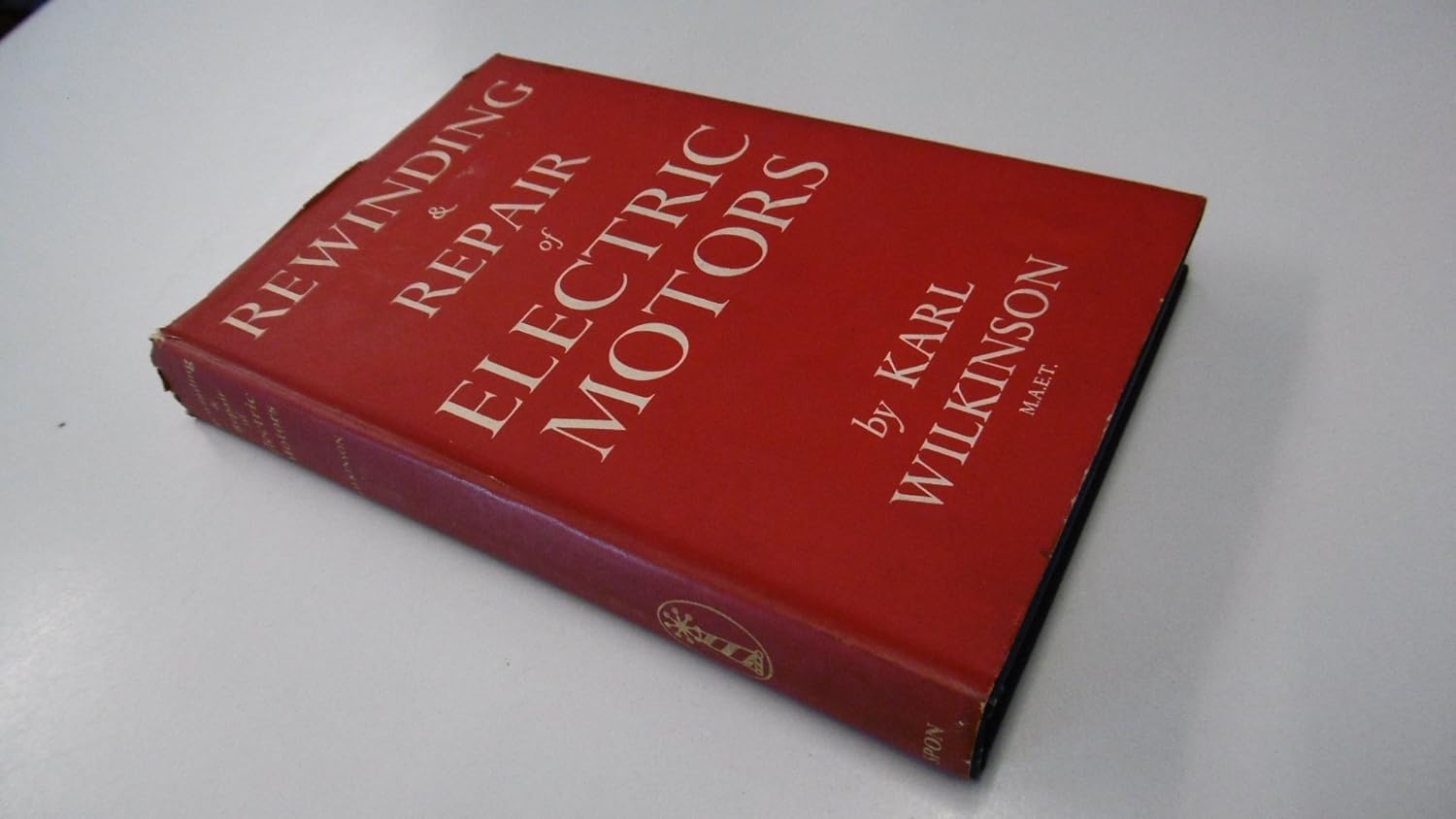 Rewinding and Repair of Electric Motors: Karl Wilkinson: Amazon.com: Books