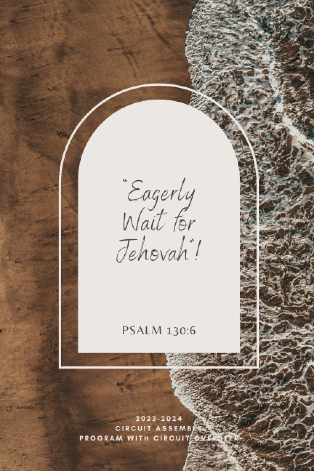 "Eagerly Wait for Jehovah"! Program Guided Notebook for 2023-2024 ...