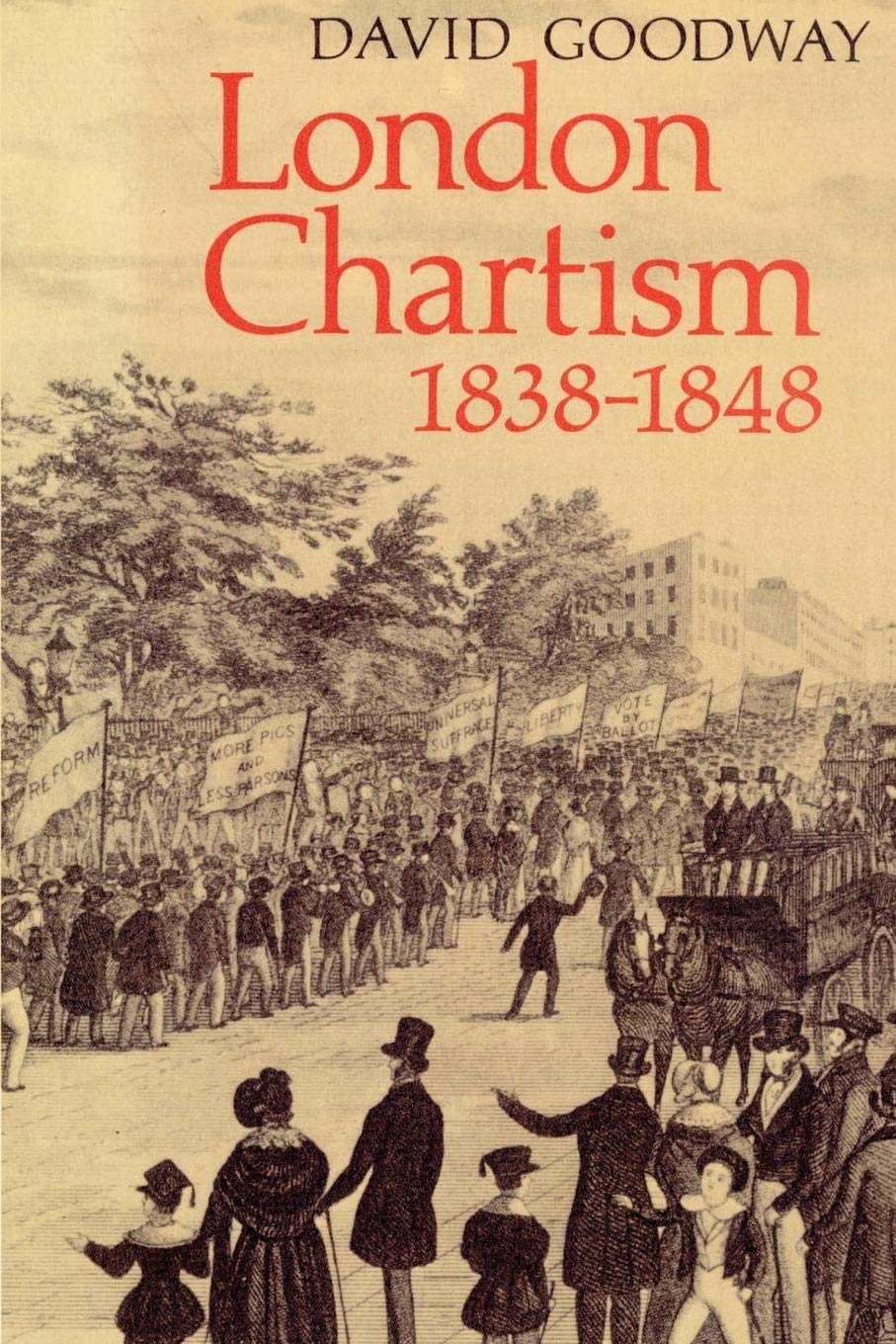 London Chartism 1838-1848: Amazon.co.uk: Goodway, David: 9780521893640 ...