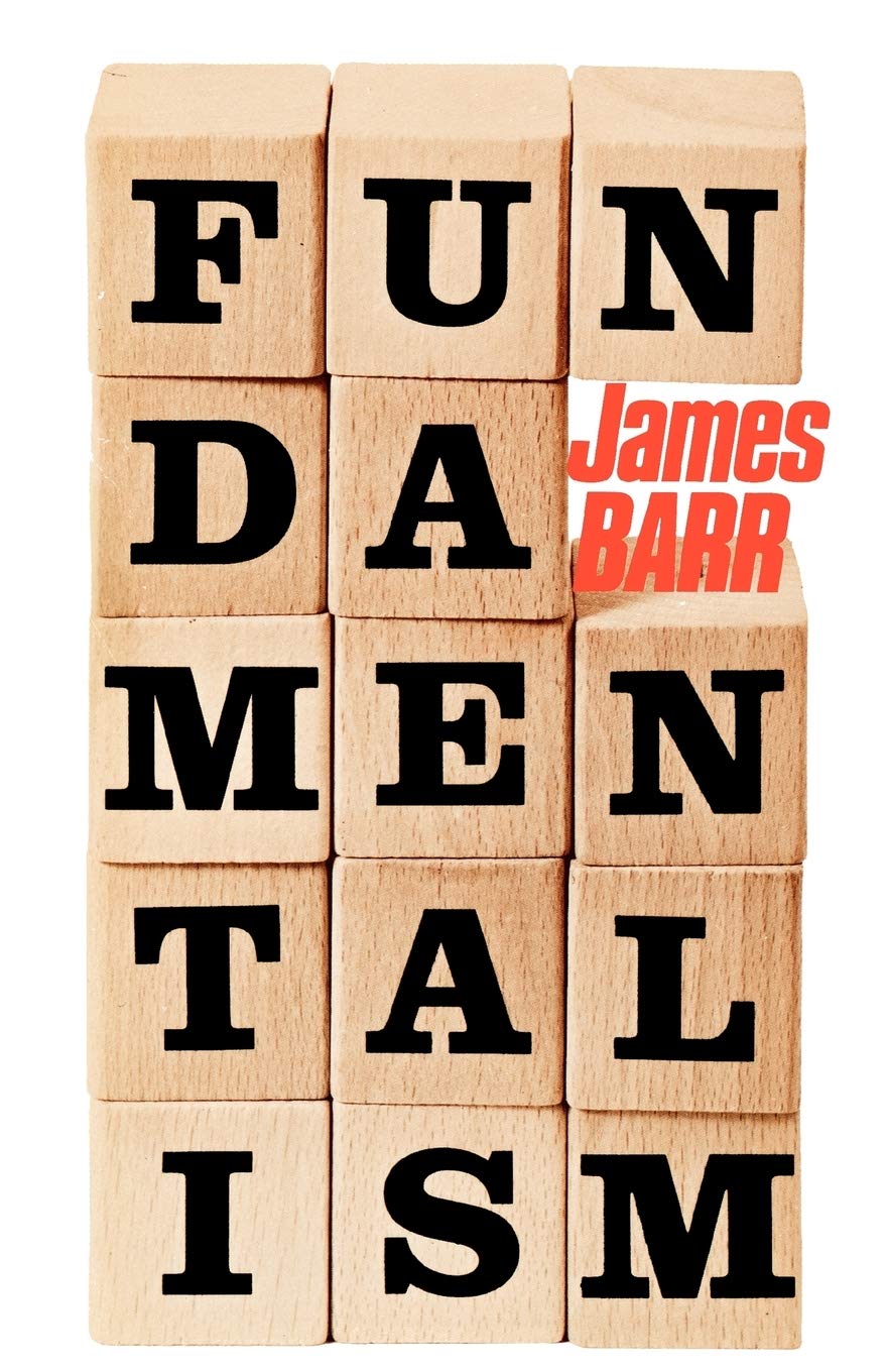 Fundamentalism: Barr, James: 9780334005032: Amazon.com: Books