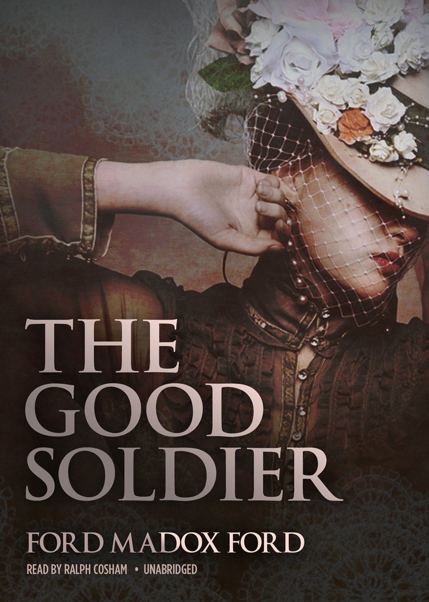The Good Soldier (Library Edition): Ford Madox Ford, Ralph Cosham ...