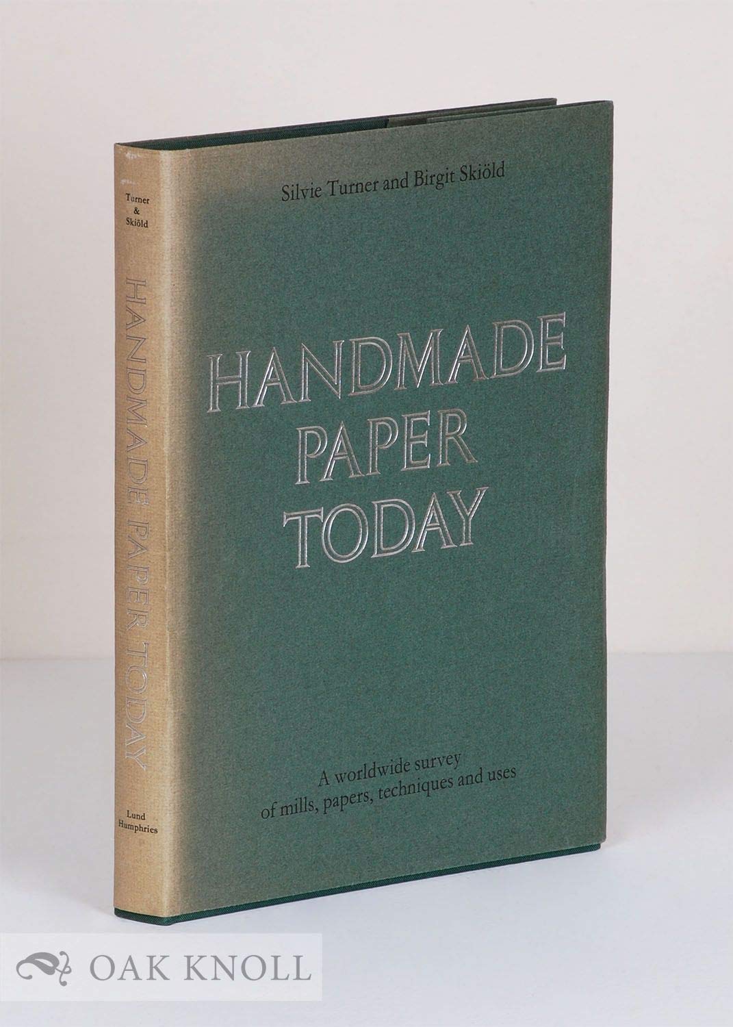 Handmade Paper Today: A Worldwide Survey of Mills, Papers, Techniques ...